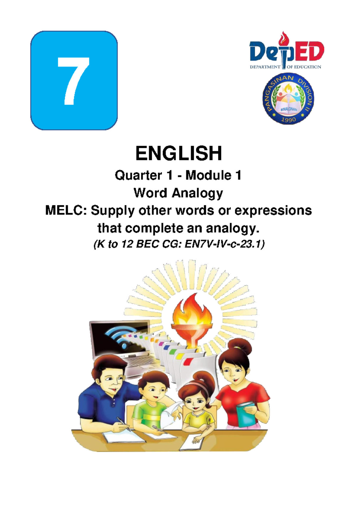English-7-Q1-M1 edited - ENGLISH Quarter 1 - Module 1 Word Analogy MELC: Supply other words or ...