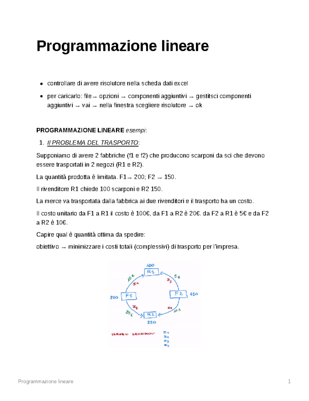 4 programmazione lineare - Il PROBLEMA DEL TRASPORTO: Supponiamo di ...