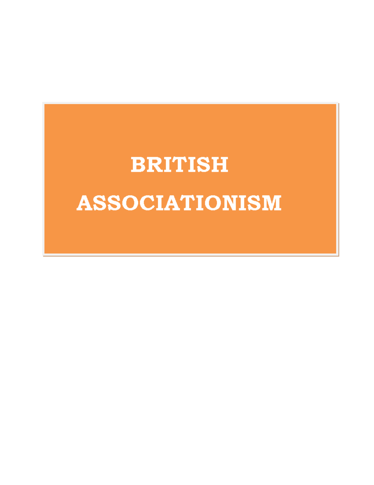 British Associationism - BRITISH ASSOCIATIONISM BRITISH ASSOCIATIONISM ...