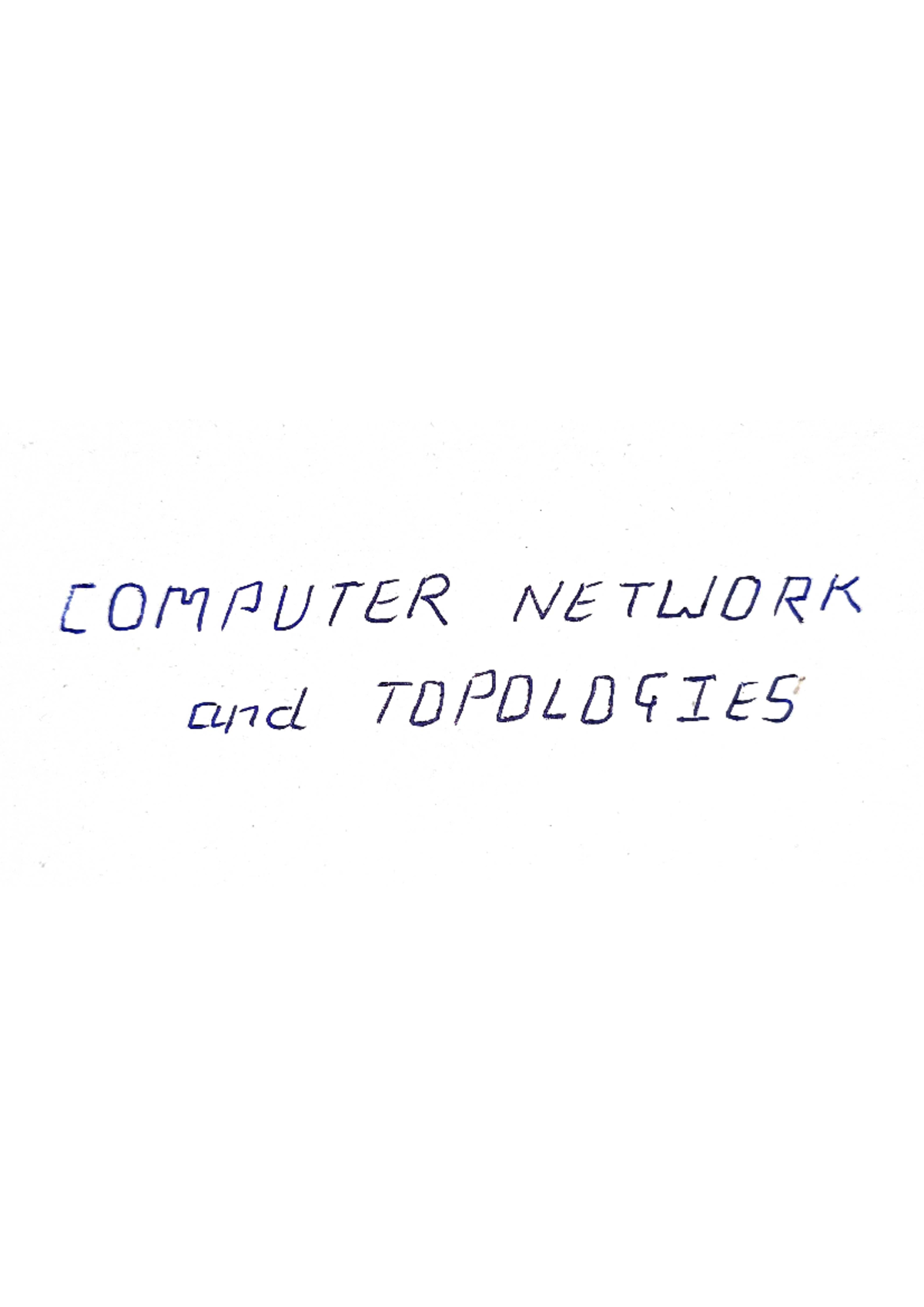 Computer networking and topologies - COMPUTER NE TWORK and TOPOLOGIES ...