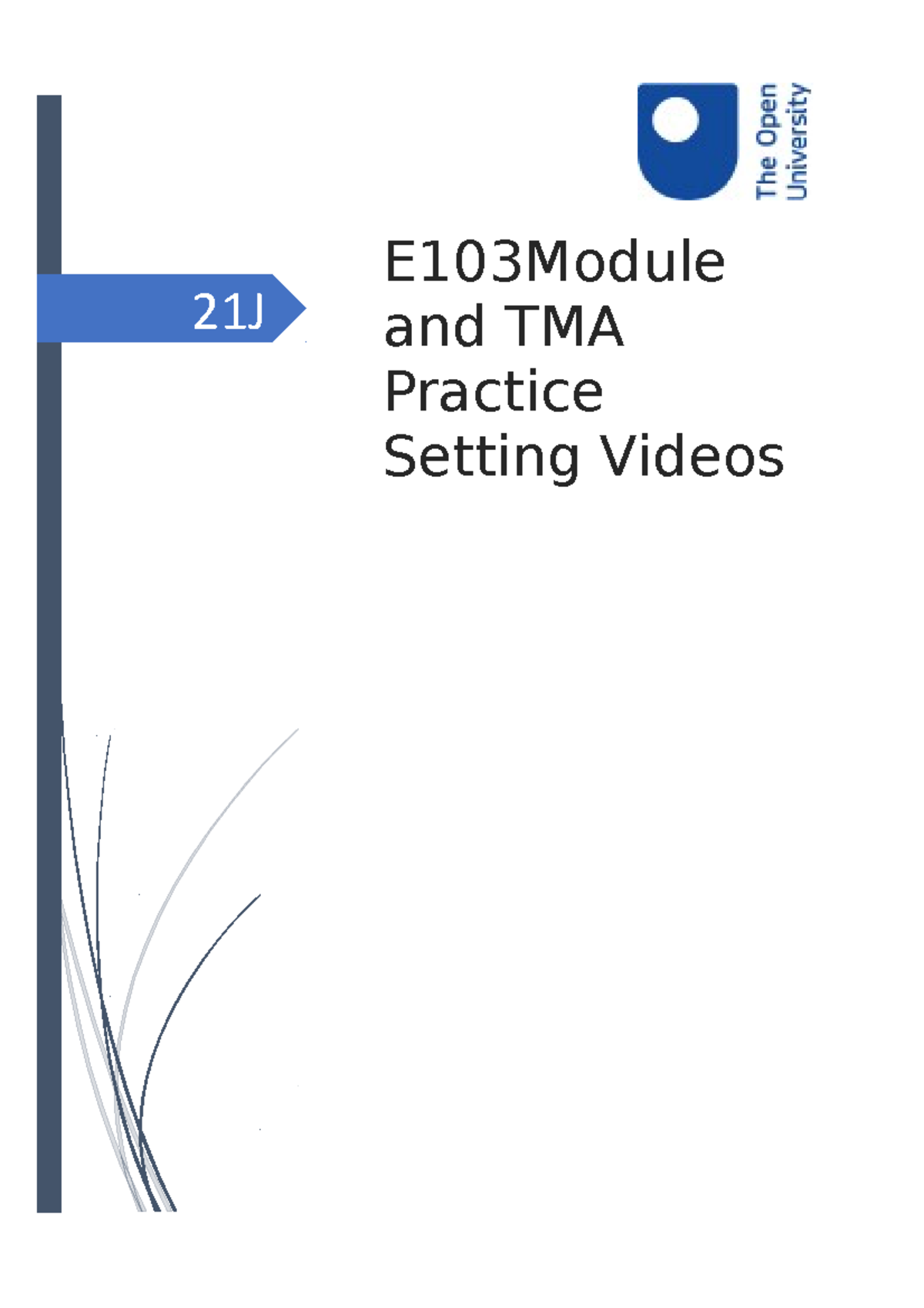 E103 Module and TMA Practice Setting Videos - 21J E103Module and TMA ...