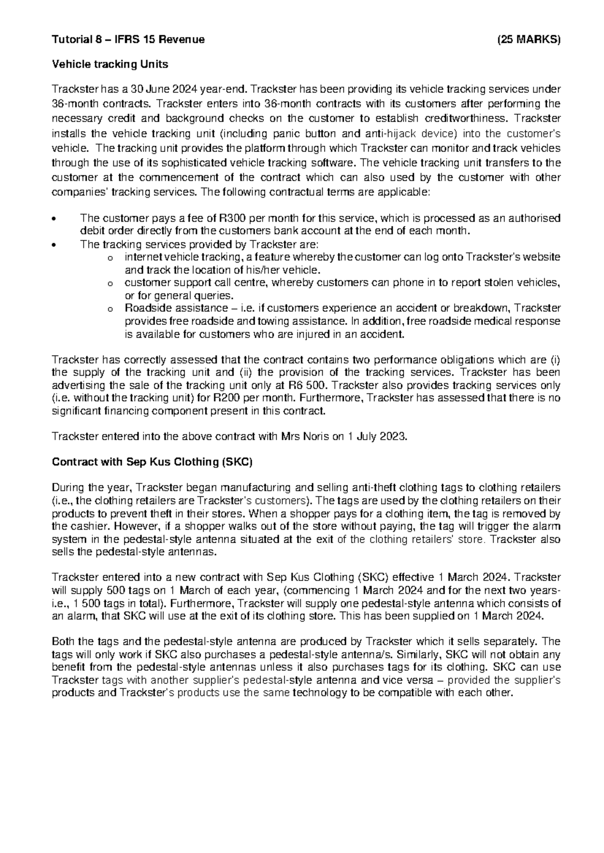ACC200 tut 8 revenue (with solution) - Tutorial 8 – IFRS 15 Revenue ( 25 MARKS) Vehicle tracking ...