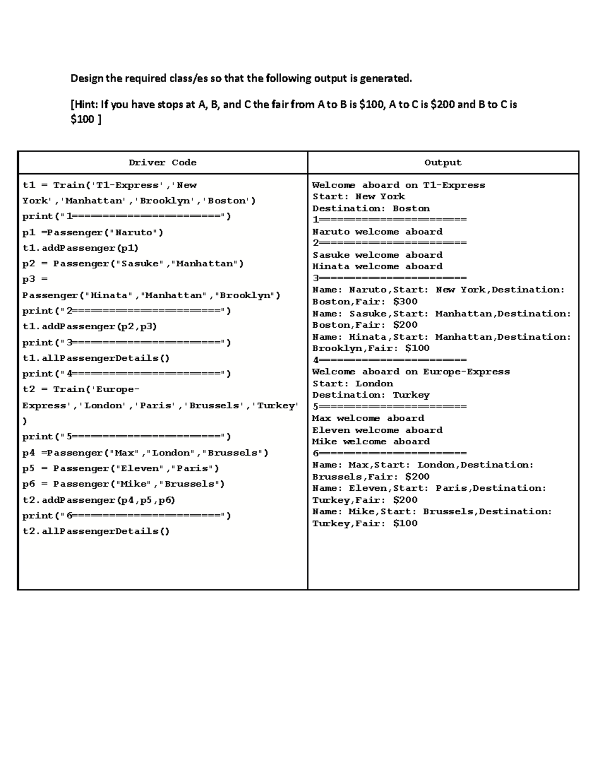 W8 Set-A Code - Design the required class/es so that the following ...