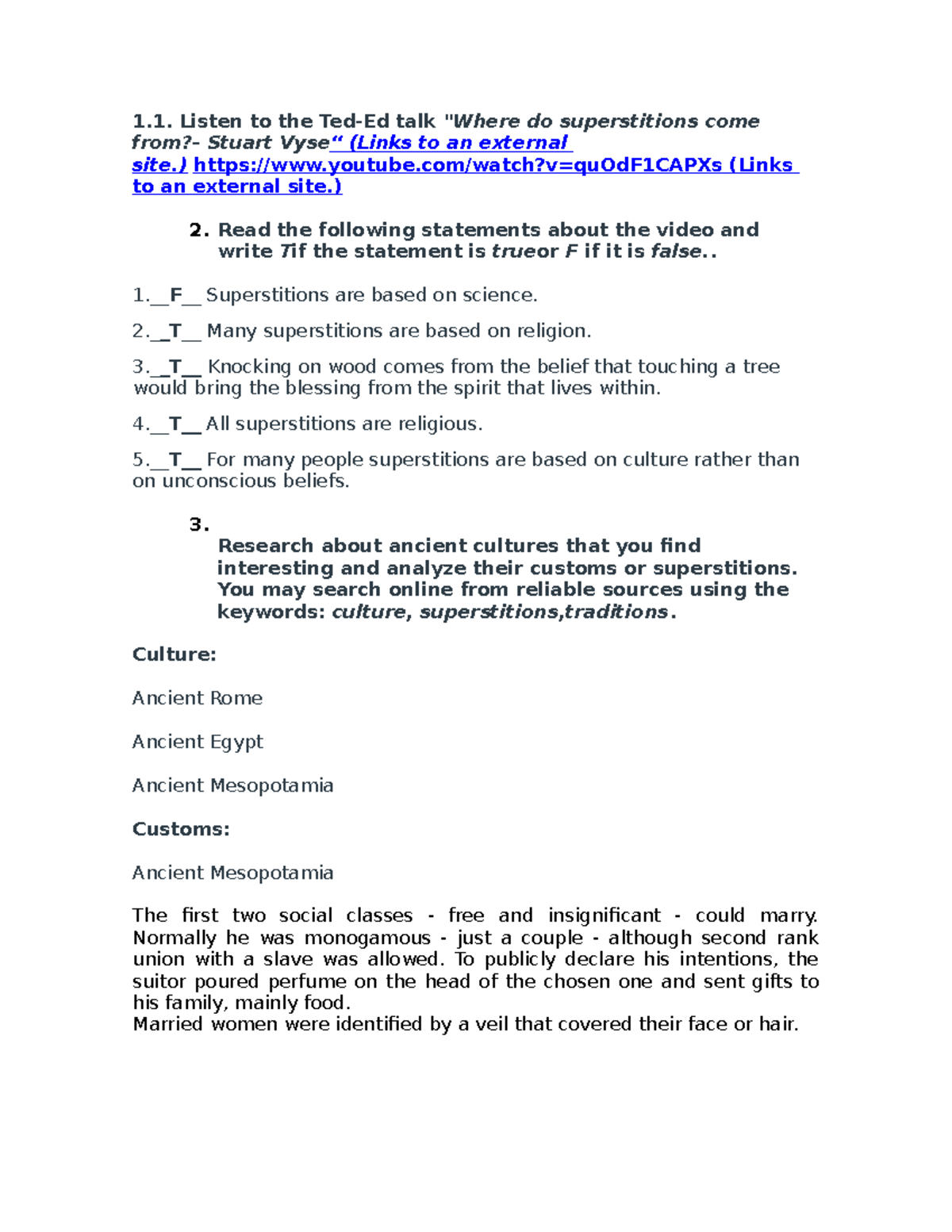 Activity 7 english 3 - Apuntes 7 - 1. Listen to the Ted-Ed talk "Where ...