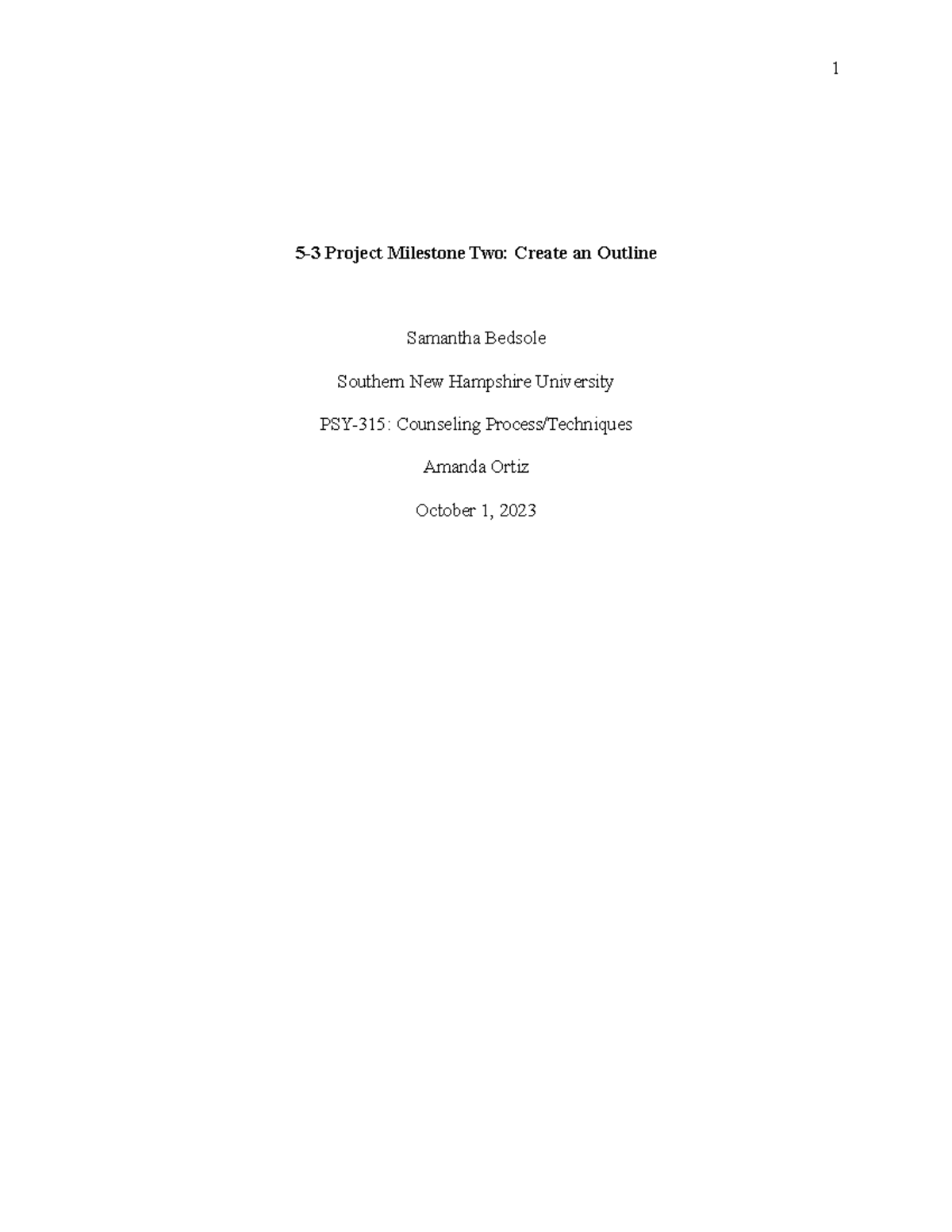 PSY-315 Module 5-3 Final Project - Create an Outline - 5-3 Project Milestone Two: Create an ...