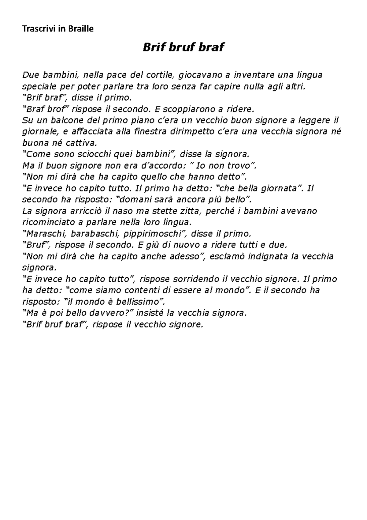Test ultima lezione - Trascrivi in Braille Brif bruf braf Due bambini ...