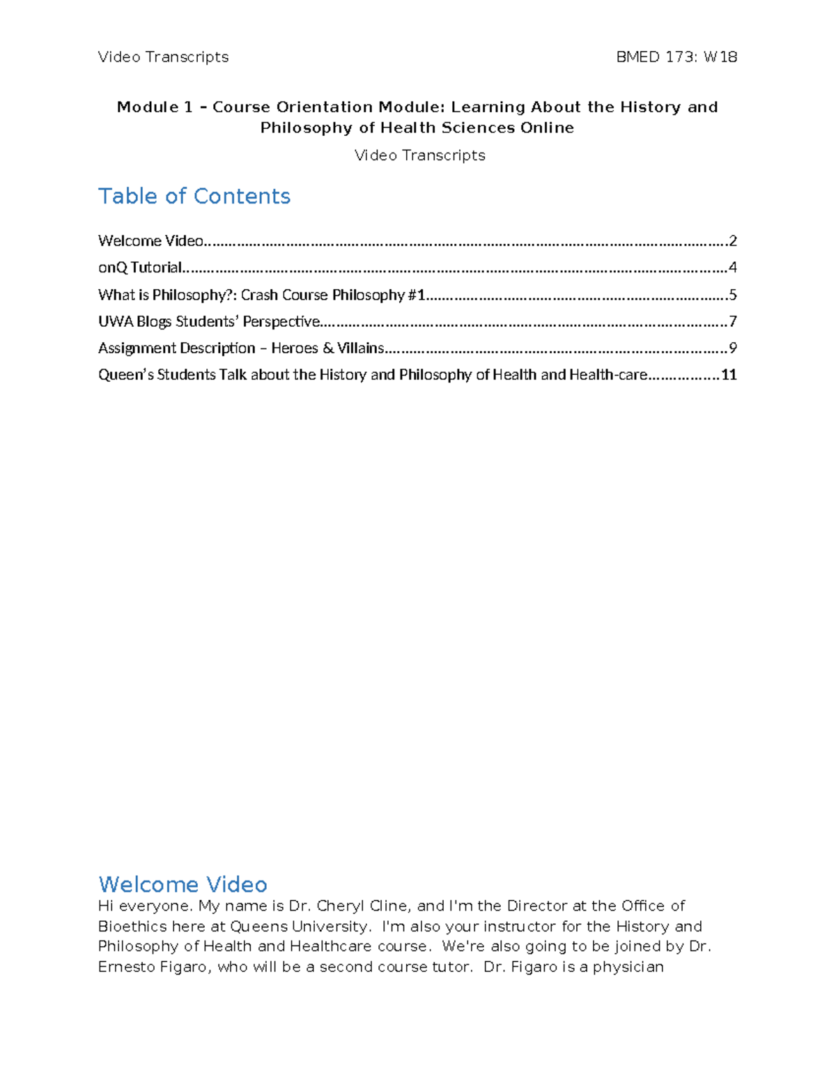 IDIS 173 Module 1 Video Transcripts - Module 1 – Course Orientation Module: Learning About the ...