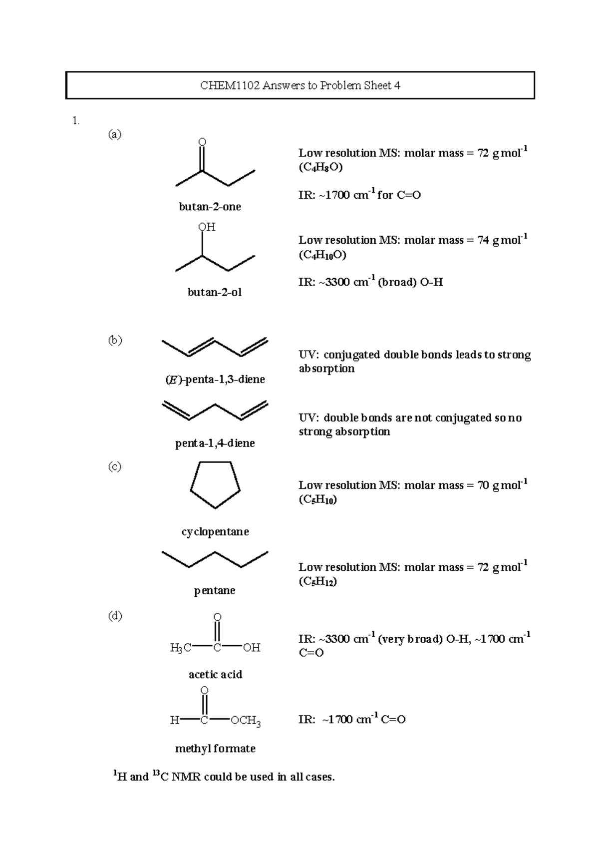CHEM1102 week 4 answers - CHEM1102 Answers to Problem Sheet 4 1. (a) O butan-2-one Low ...