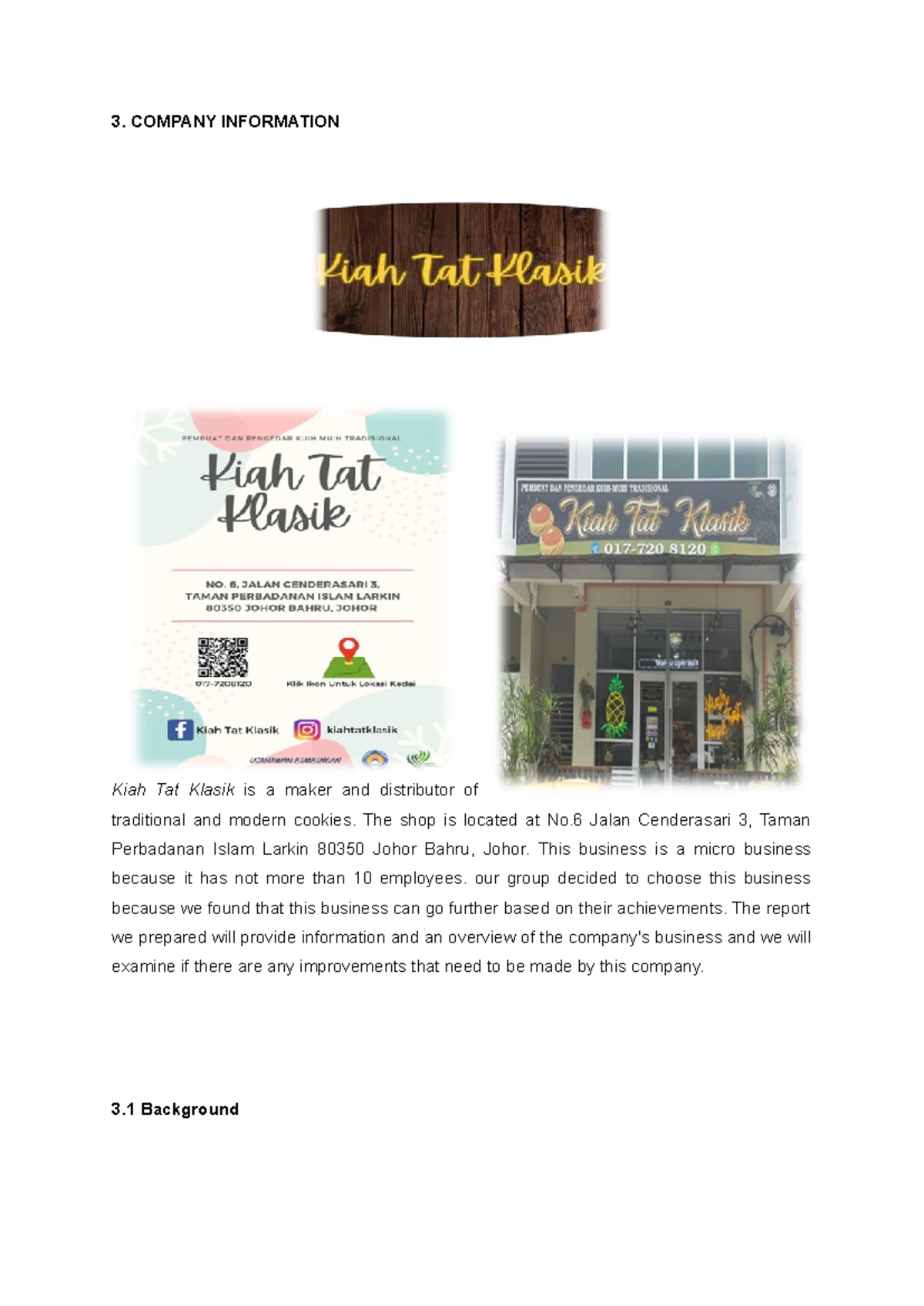ENT CASE Study - 3. COMPANY INFORMATION Kiah Tat Klasik is a maker and ...
