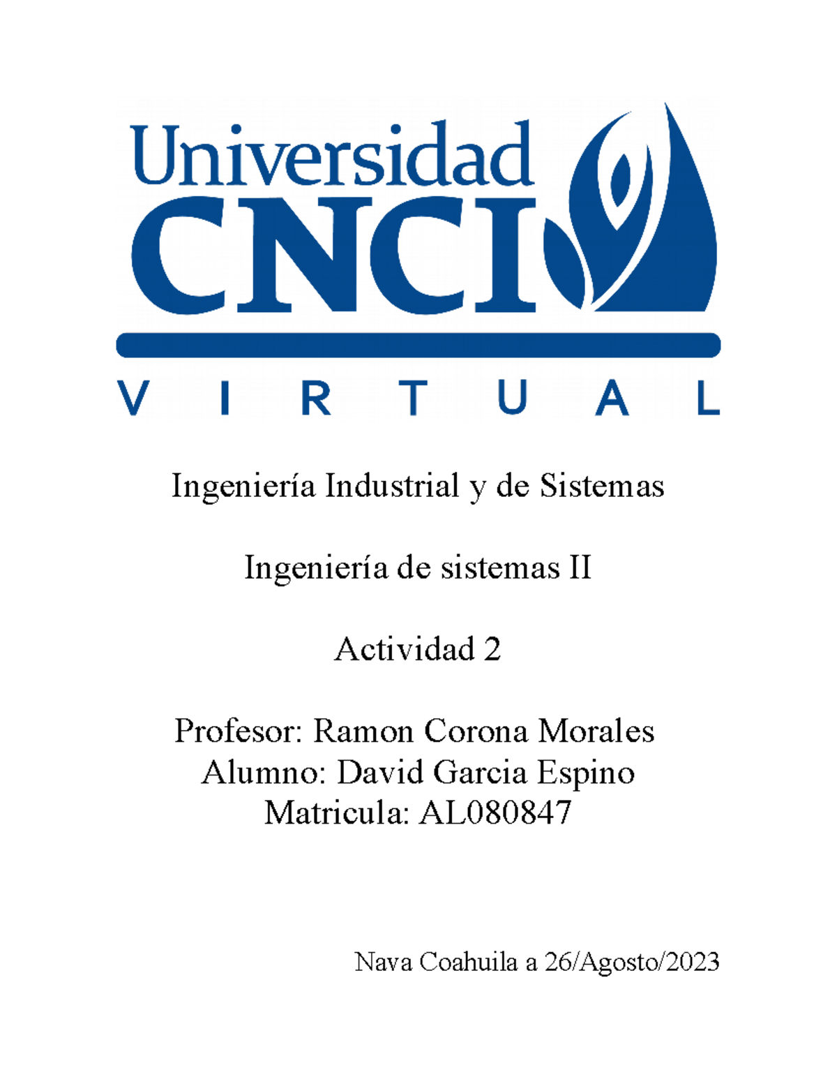 Actividad 2 Ingenieria de sistemas 2 - Ingeniería Industrial y de ...