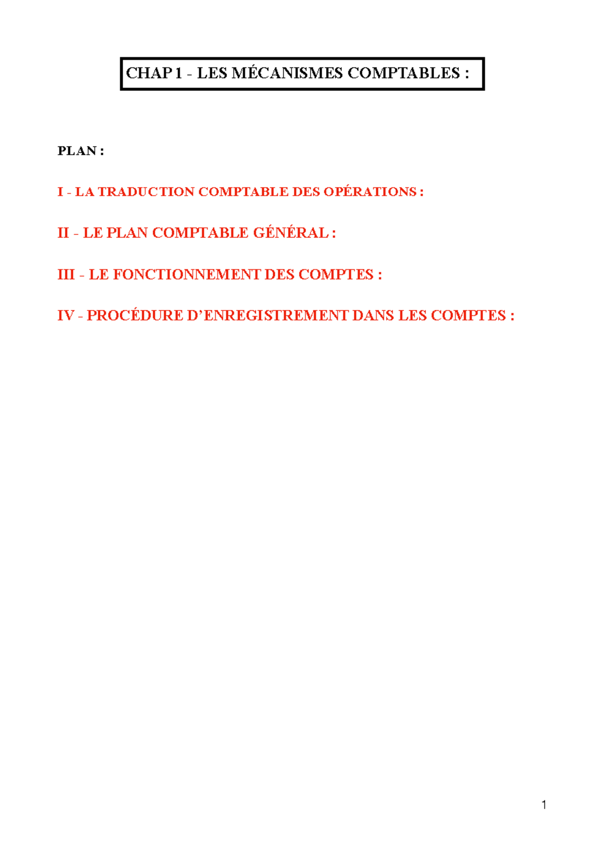 CHAP 2 - CHAP 2 INTRO À LA COMPTA : LES MÉCANISMES COMPTABLES - PLAN : I - LA TRADUCTION ...