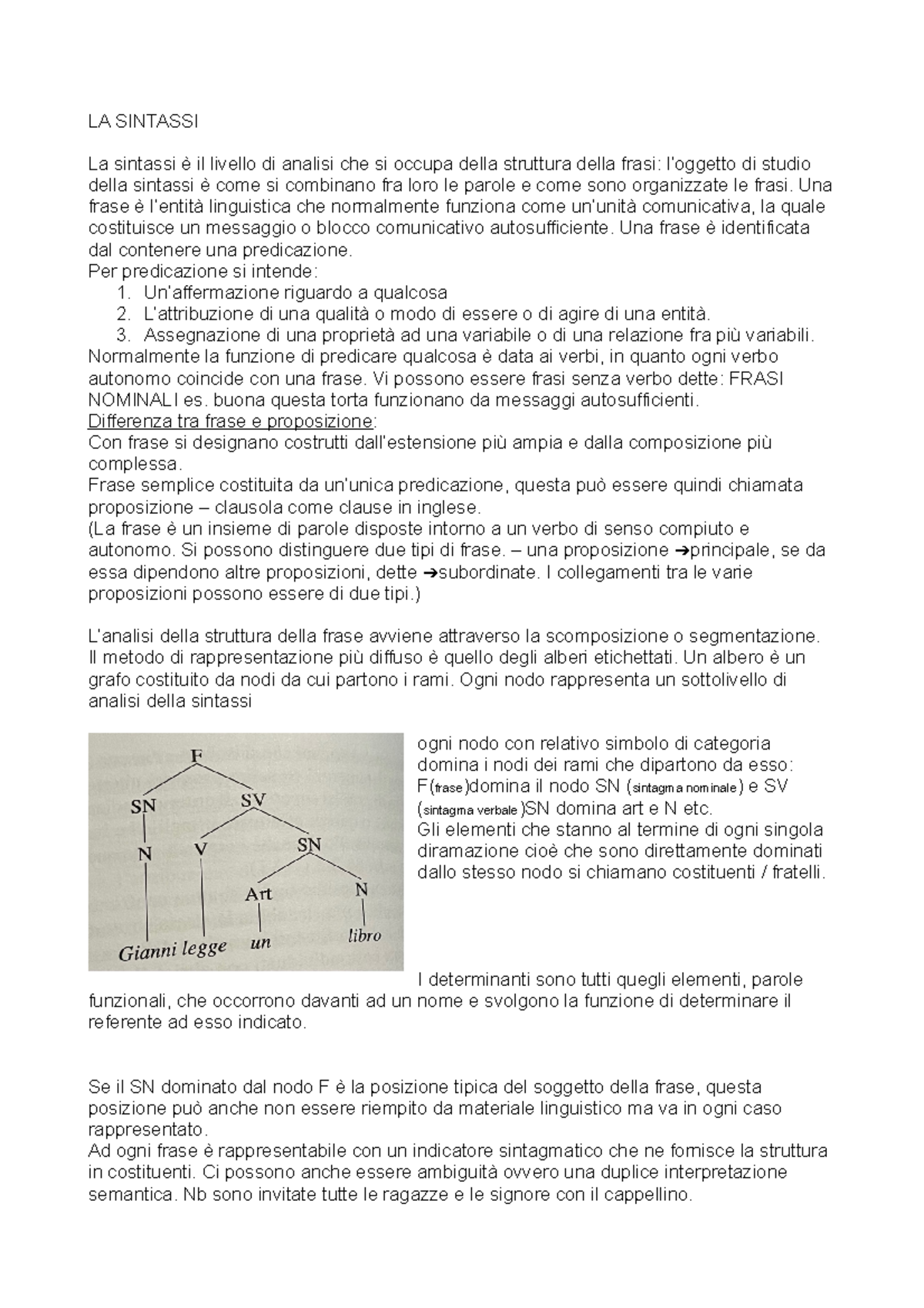 LA Sintassi - LA SINTASSI La sintassi è il livello di analisi che si occupa della struttura ...