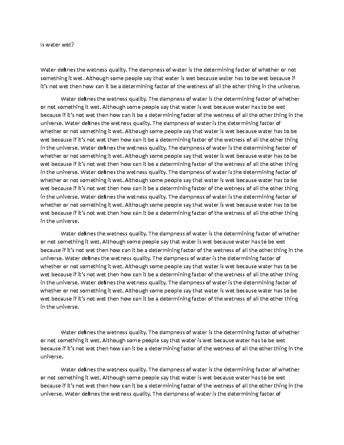 Water is wet - An Extra Credit assignment - Is water wet? Water defines ...