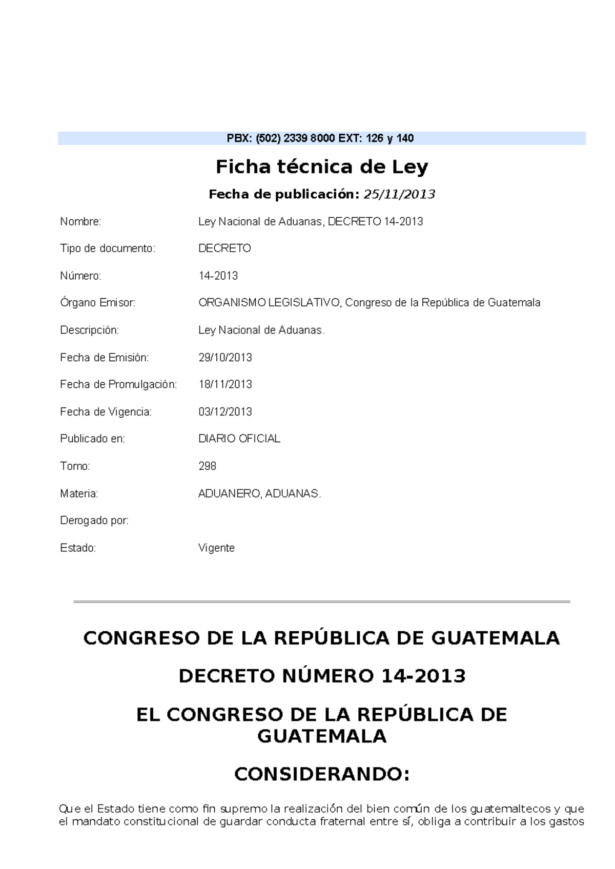 Ley - Ley Nacional de Aduanas, Decreto 14-2013 - 25-11 2013 - PBX: (502 ...