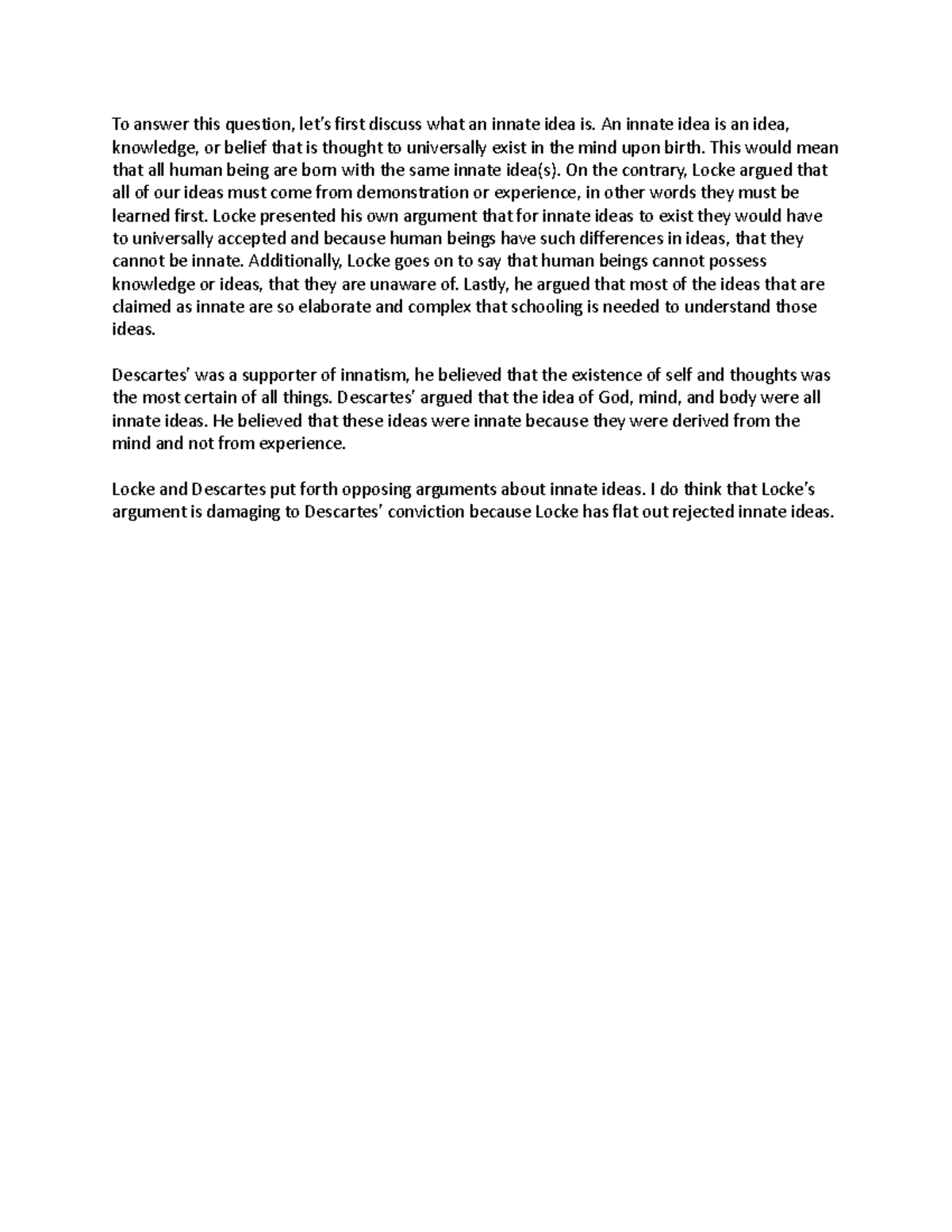 Discussion 2 - To answer this question, let’s first discuss what an ...