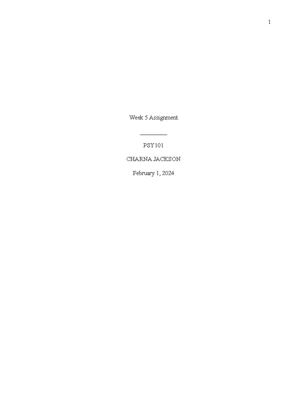 PSY101 Week 5 Assignment - Week 5 Assignment _________ PSY CHARNA JACKSON February 1, 2024 Week ...