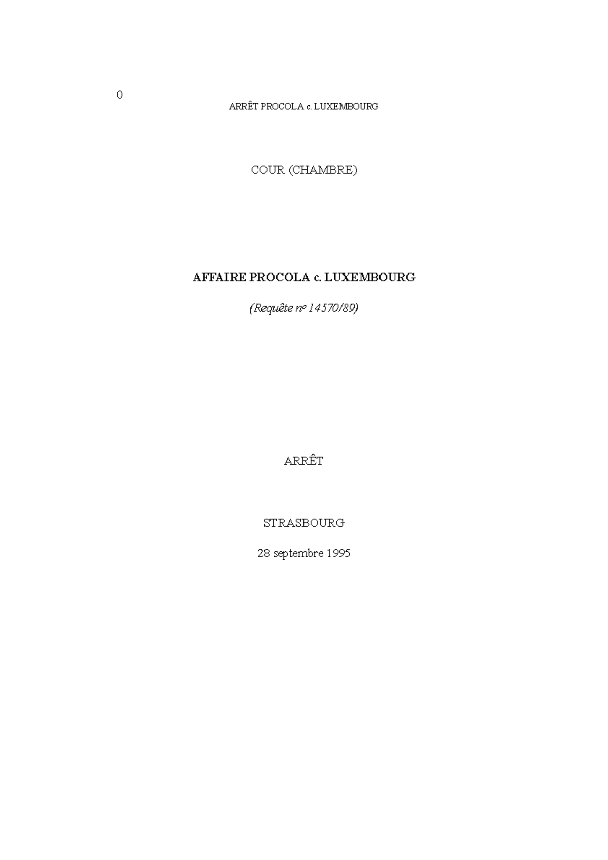 Affaire Procola c. Luxembourg - ARRÊT PROCOLA c. LUXEMBOURG COUR ...