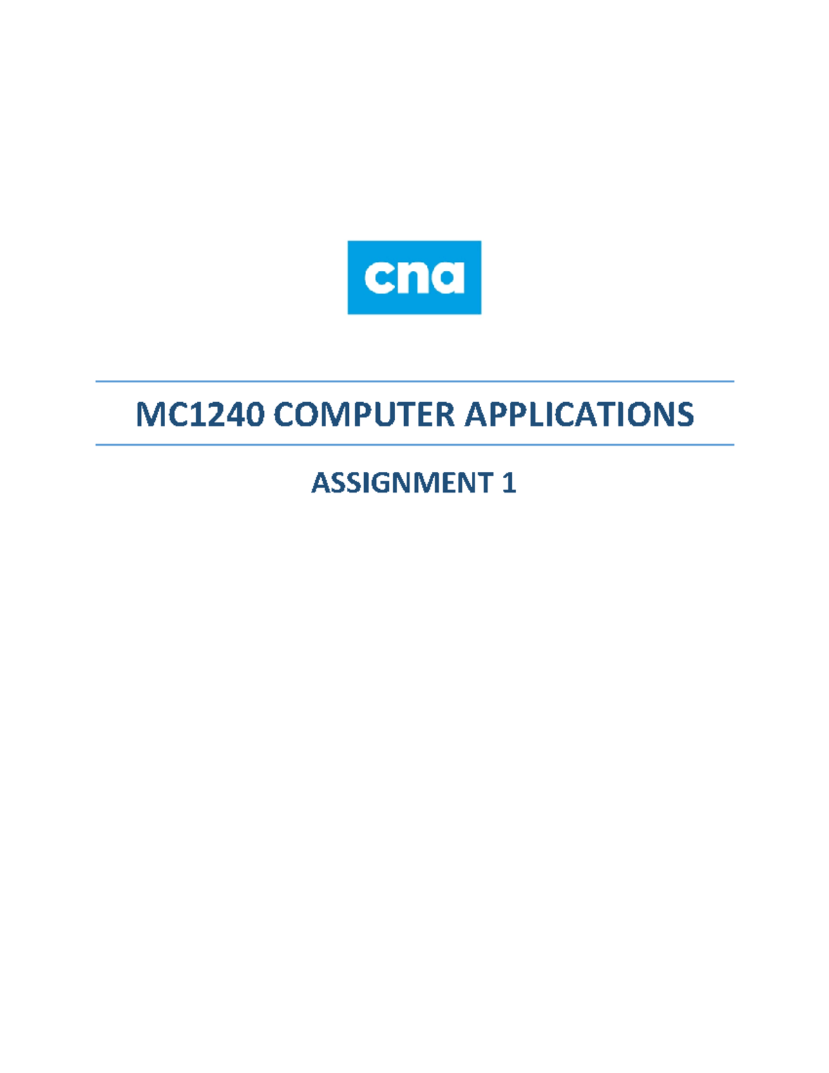 MC1240 Assignment 1 F2020 - MC1240 COMPUTER APPLICATIONS ASSIGNMENT 1 Part 1: Internet (5% ...