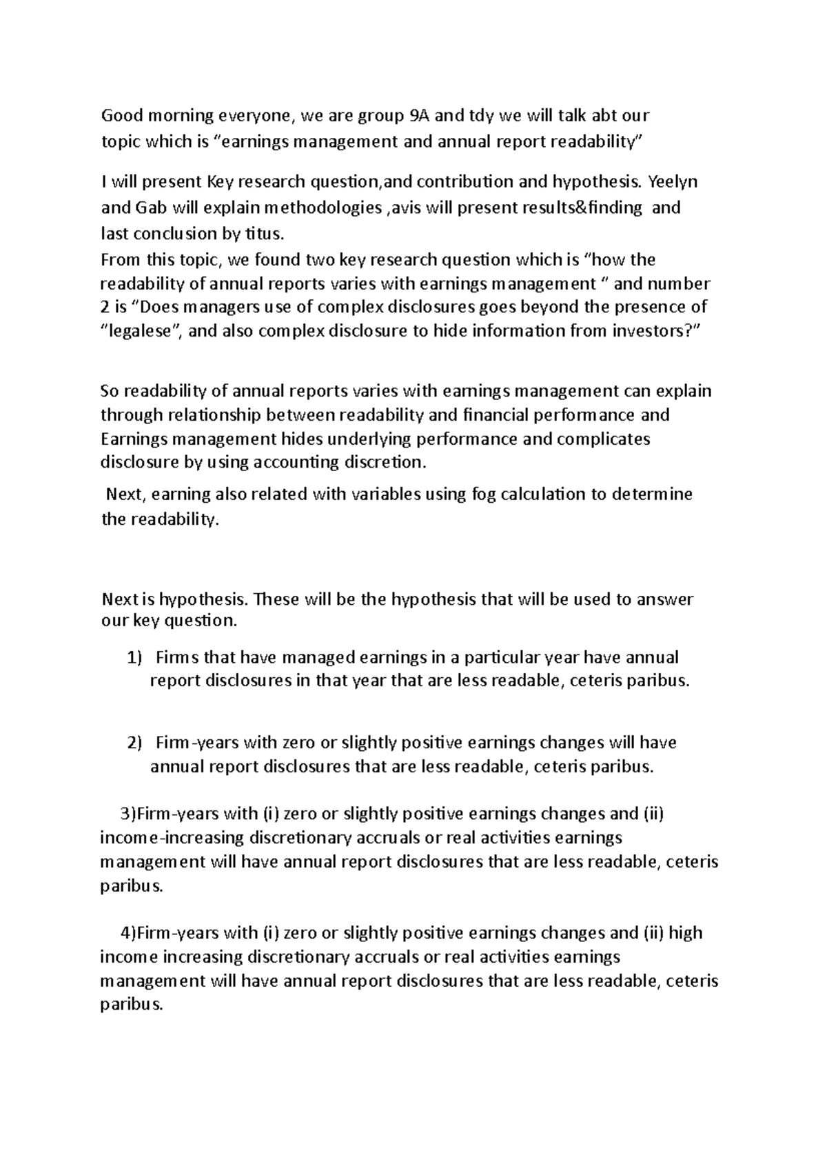 Script for you all - Good morning everyone, we are group 9A and tdy we ...