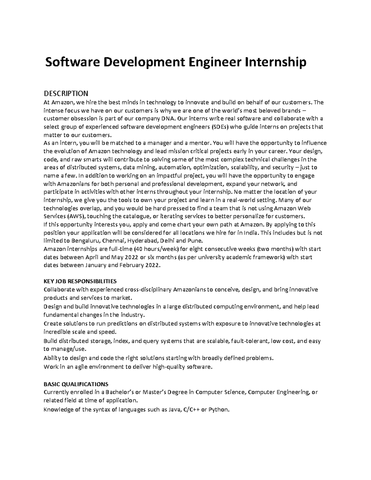 Intern JD - Software Development Engineer Internship DESCRIPTION At Amazon, we hire the best ...