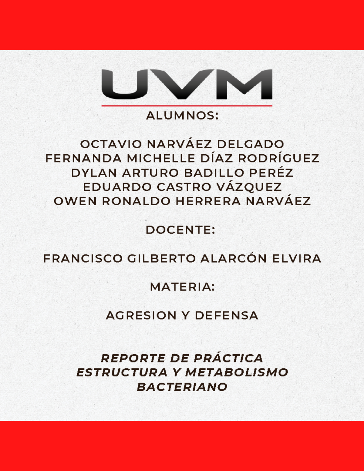 Práctica 3- agresión y defensa - ALUMNOS: OCTAVIO NARVÁEZ DELGADO ...