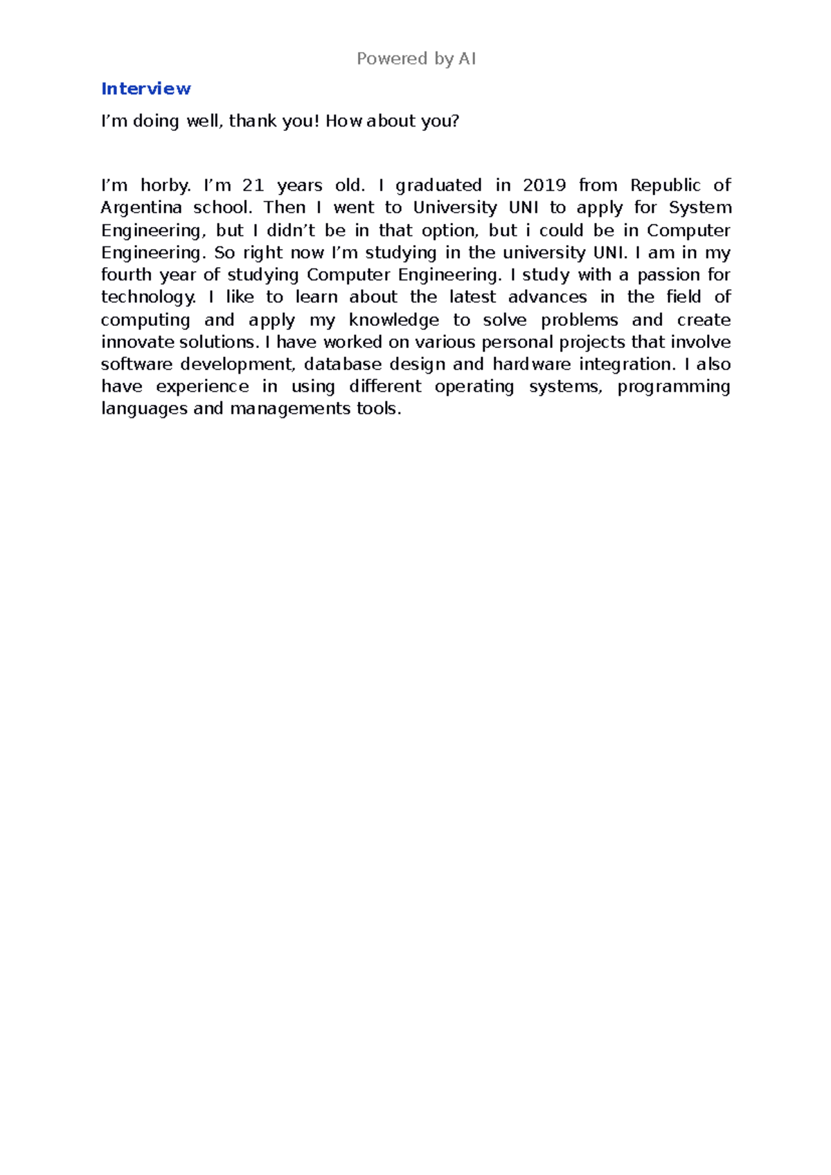 Questions - iojoi - Interview I’m doing well, thank you! How about you ...