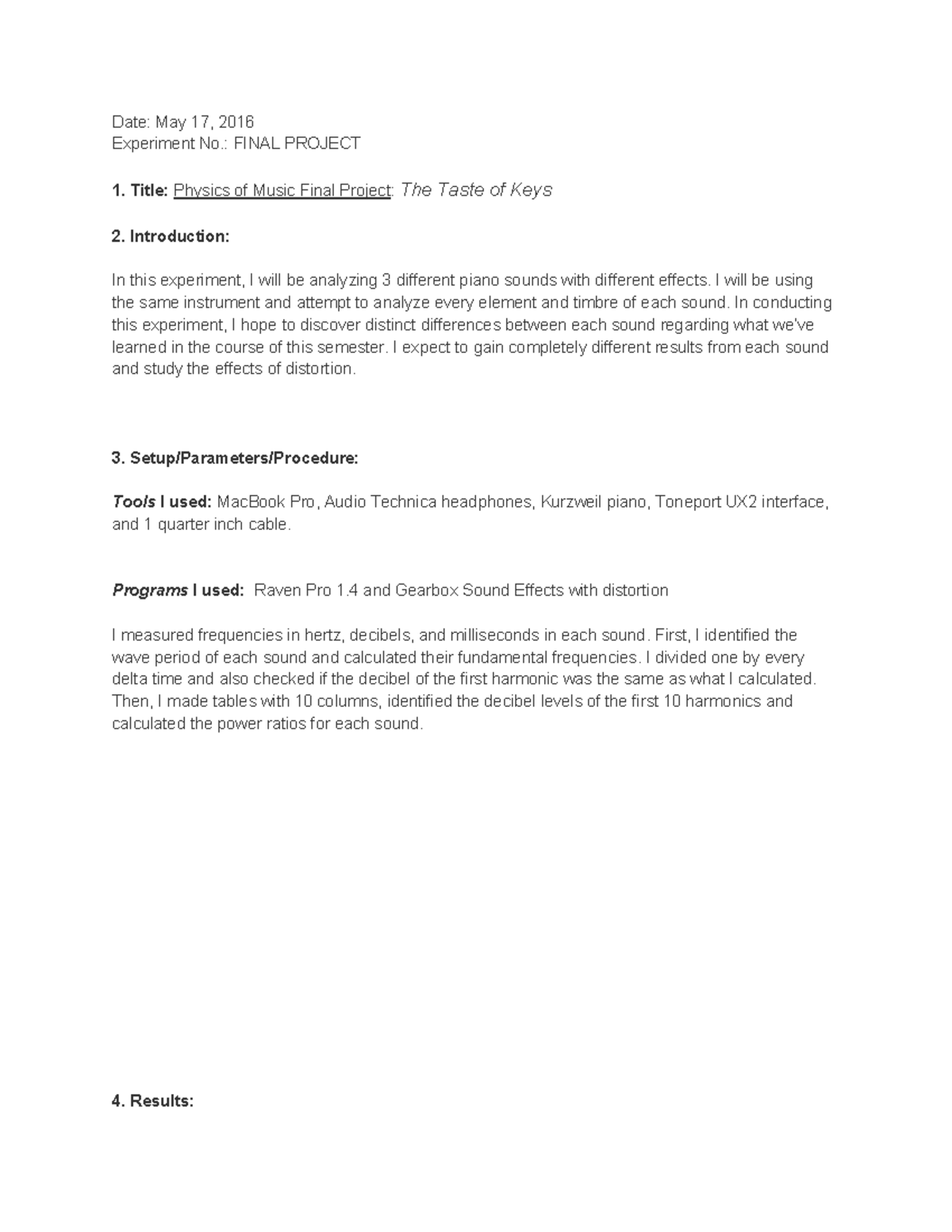 PHYS 305 Final - Grade: A - Date: May 17, 2016 Experiment No.: FINAL ...