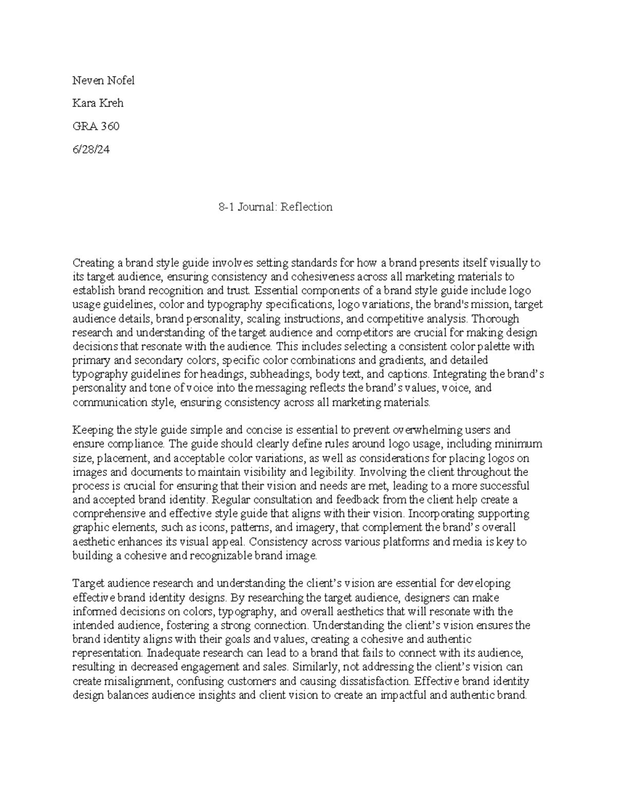 Assignment 8-1 - NONE - Neven Nofel Kara Kreh GRA 360 6/28/ 8-1 Journal: Reflection Creating a ...