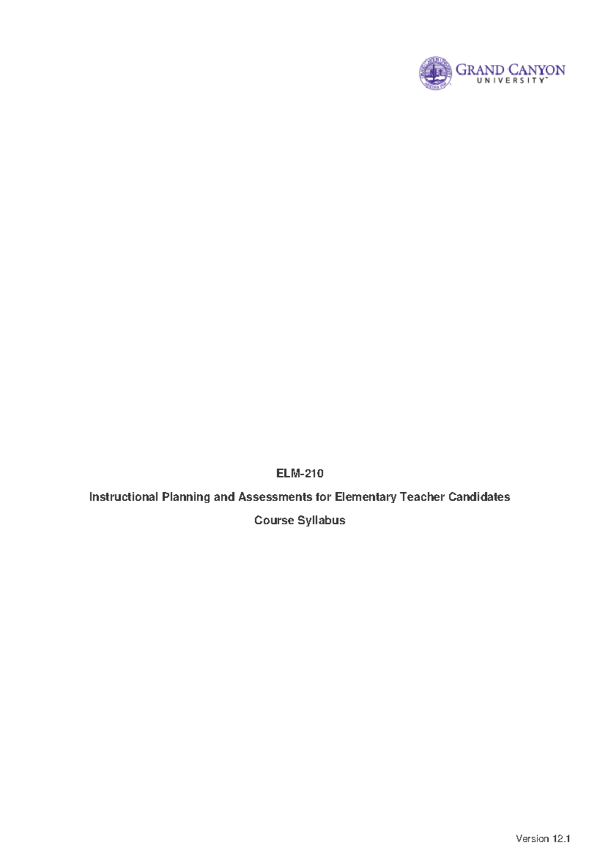 ELM-210 Course Syllabus - Instructional Planning and Assessments for ...