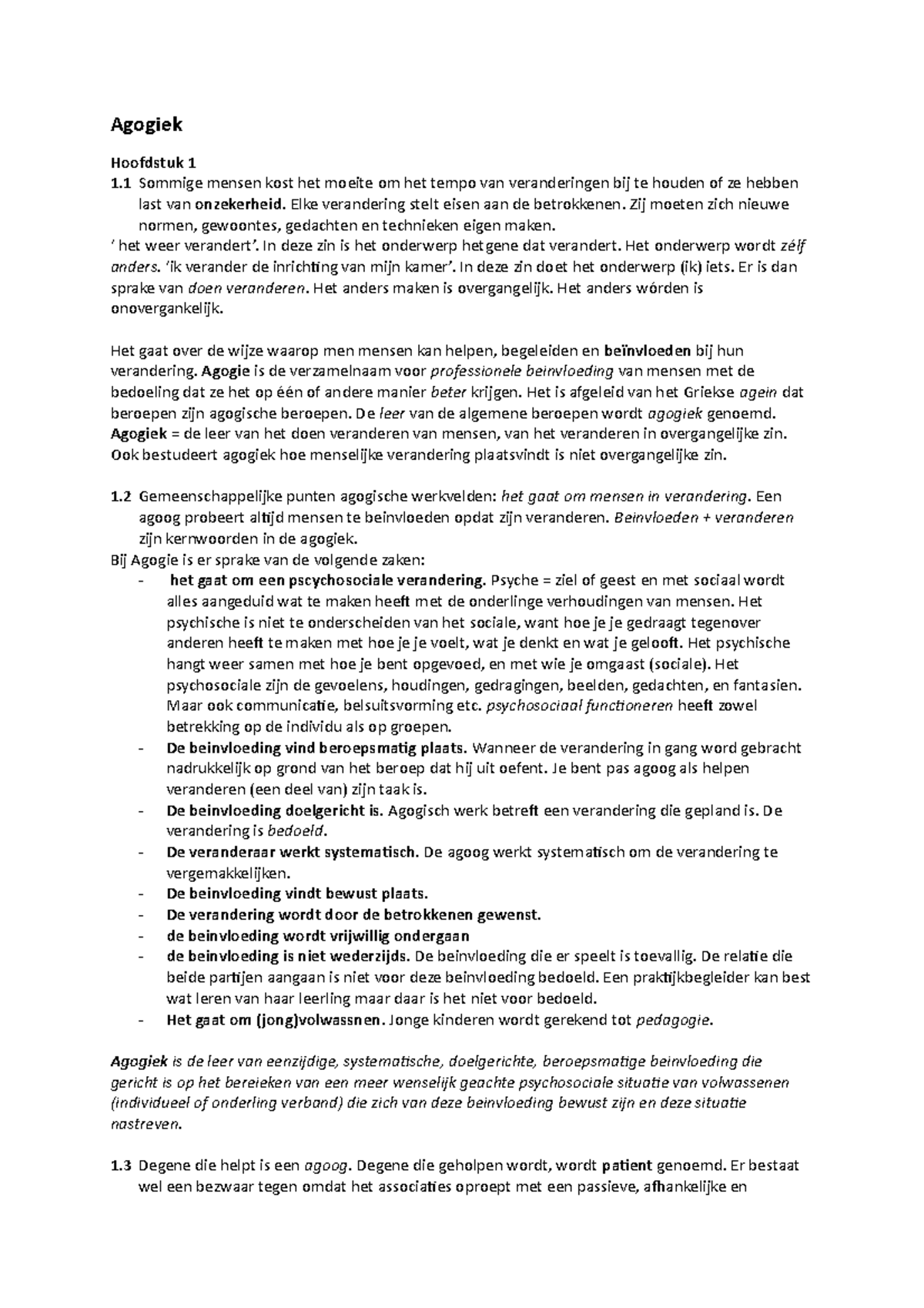 Samenvatting Agogiek - Samenvatting - Hoofdstuk 1 - 10 - Agogiek Hoofdstuk 1 1 mensen kost het ...