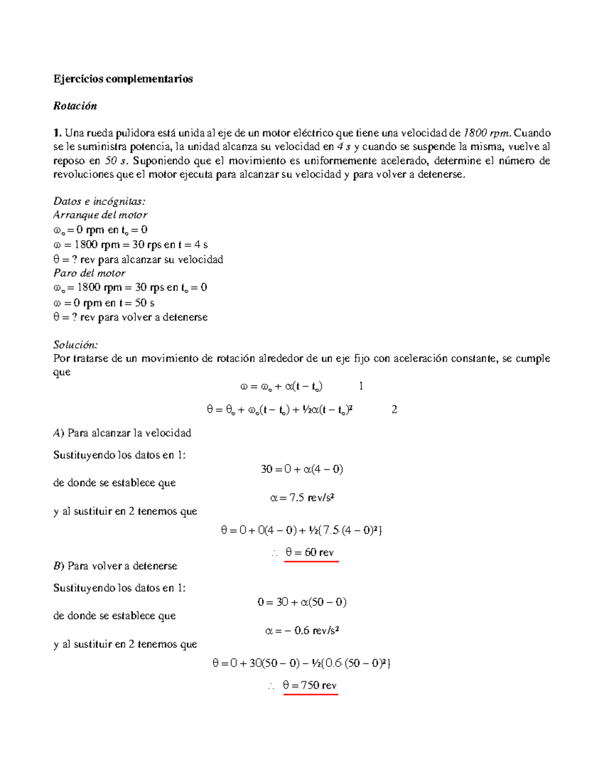 Complemento A T1 U1 2023 - Ejercicios complementarios Rotación Una rueda pulidora está unida al ...