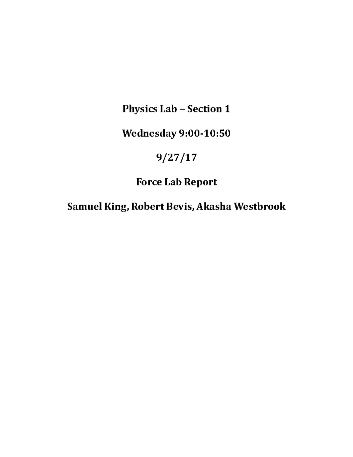 Forces Lab Report - There are multiple types of forces, but altogether ...