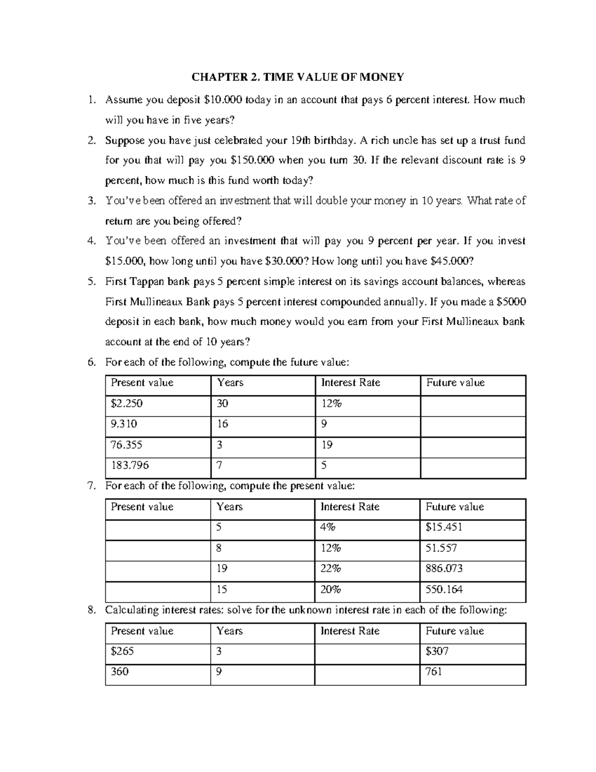 Chapter 2. MORE Exercises. TIME Value OF Money. Questions - CHAPTER 2. TIME VALUE OF MONEY ...