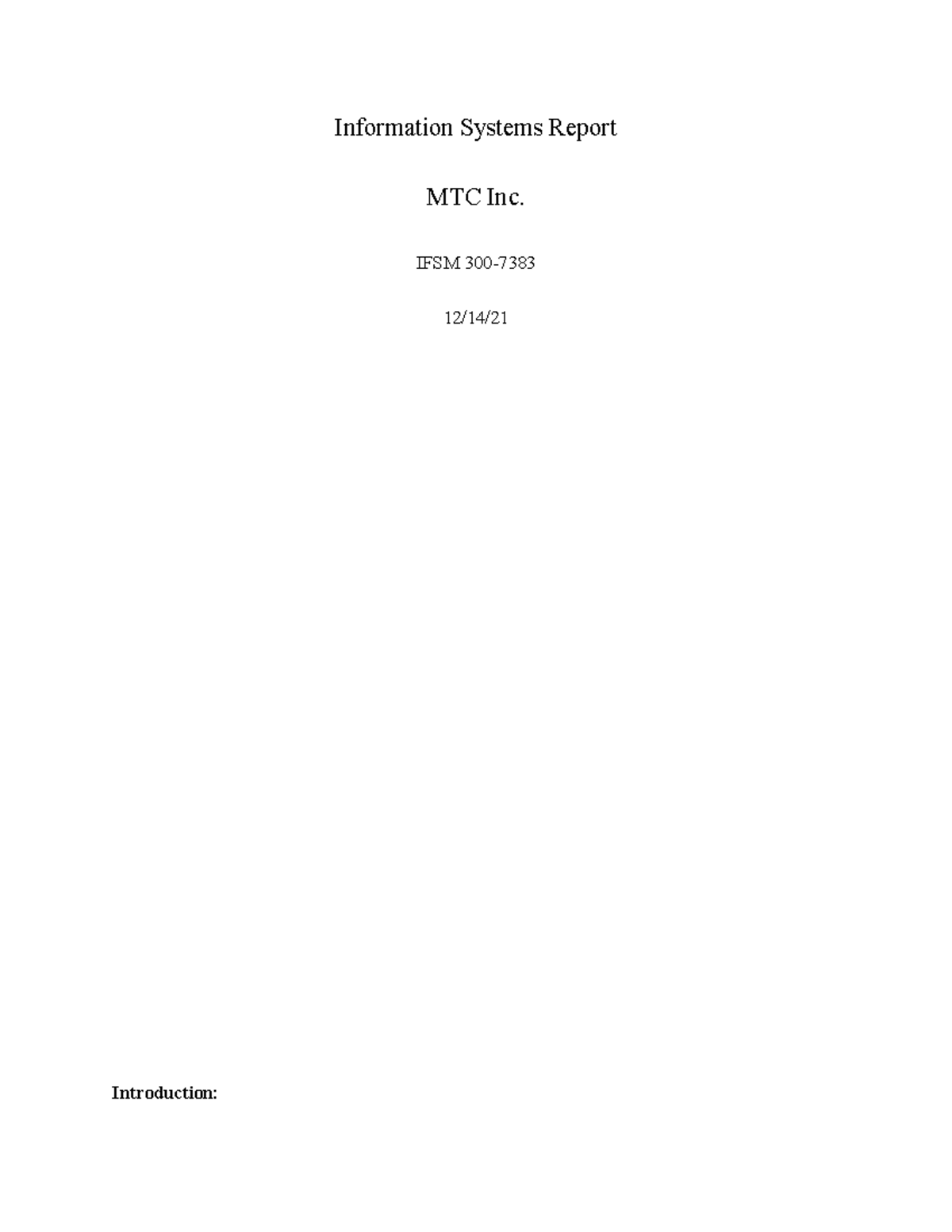 Stage 1 IFSM 300 - Information Systems Report MTC Inc. IFSM 300- 12/14 ...