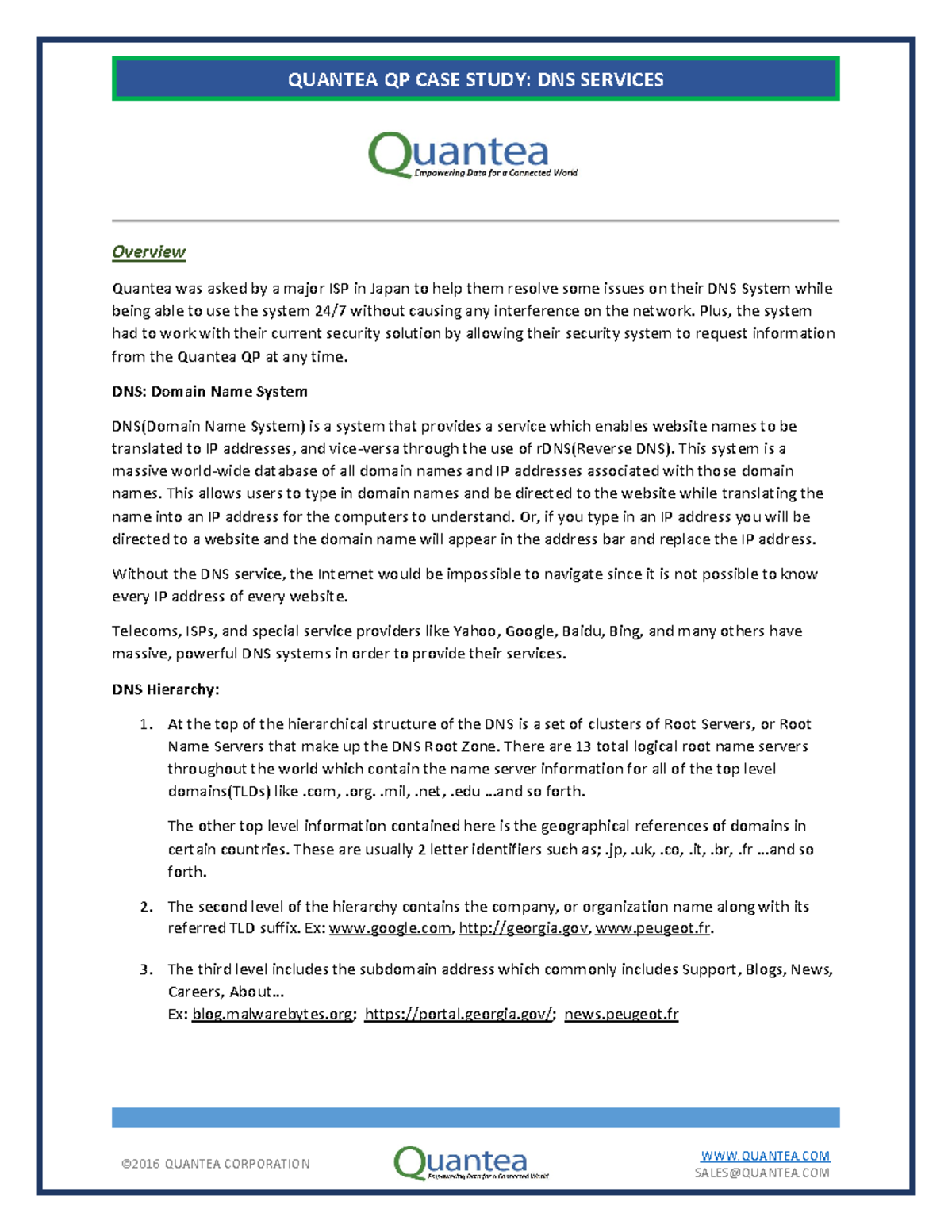 Case Study - DNS-Case-Study - Overview Quantea was asked by a major ISP ...