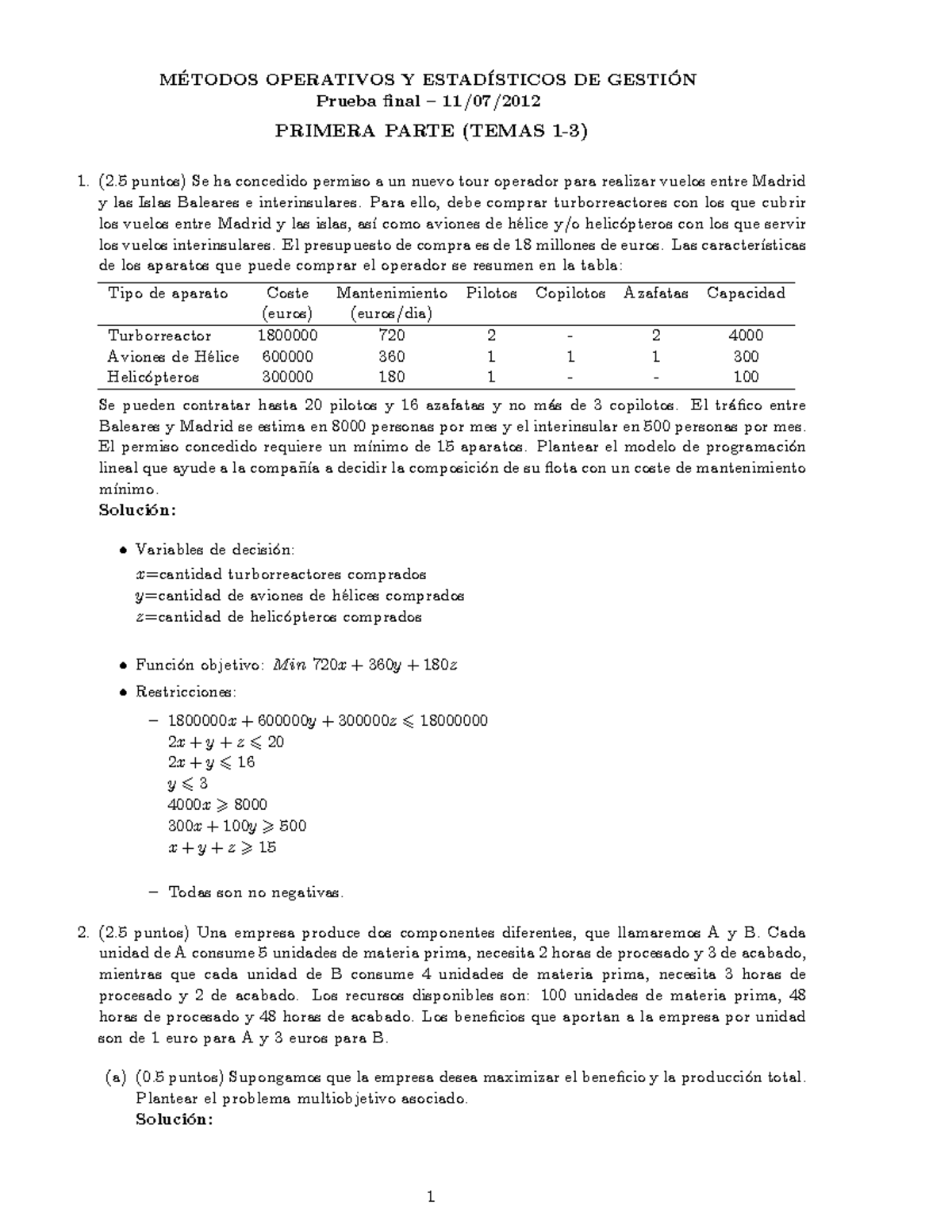 Examen 11 Julio 2012, preguntas y respuestas - M.. OPERATIVOS Y ESTADÕSTICOS DE GESTI”N Prueba ...