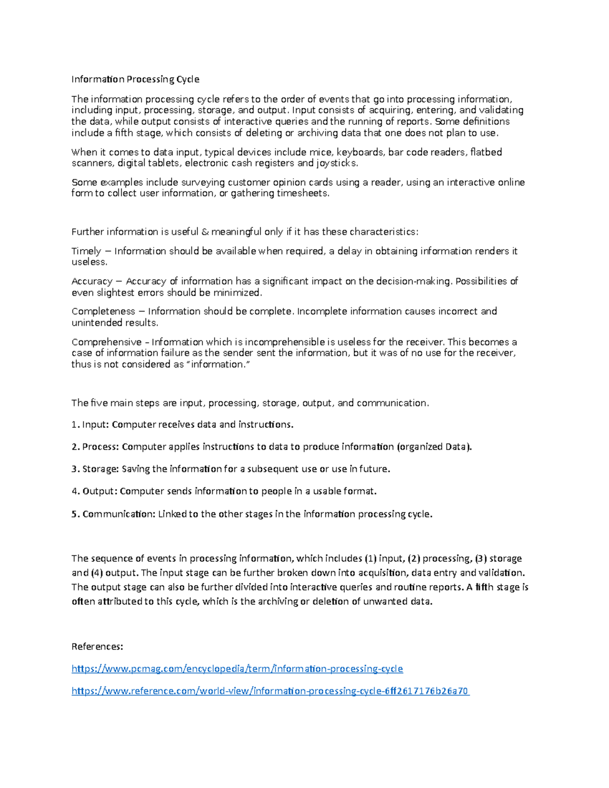 Information Processing Cycle - Input consists of acquiring, entering ...