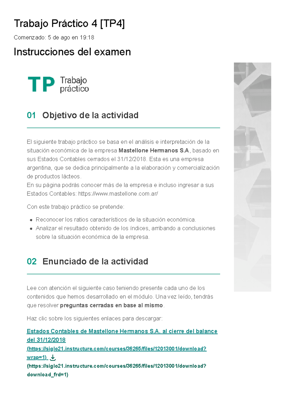 Contabilidad TP4 100 - Trabajo Práctico 4 [TP4] Comenzado: 5 de ago en 19: Instrucciones del ...