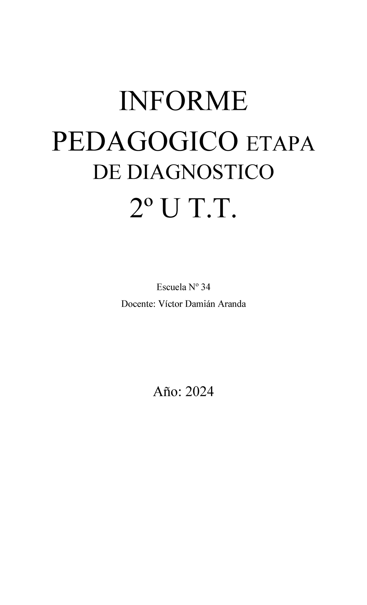 Informe Etapa DE Diagnostico - 2° Grado - 2024 - sujeto de la educacion ...