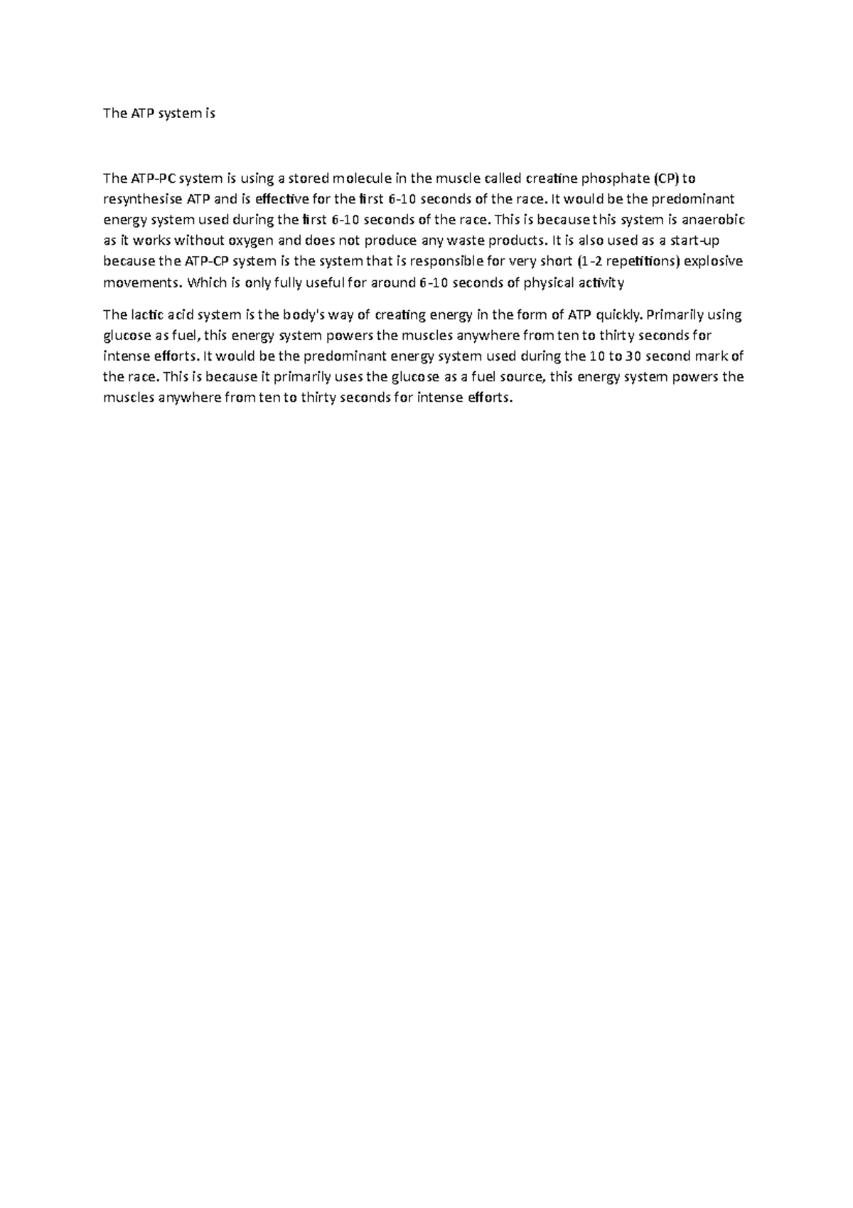 The ATP system is - yes - The ATP system is The ATP-PC system is using ...