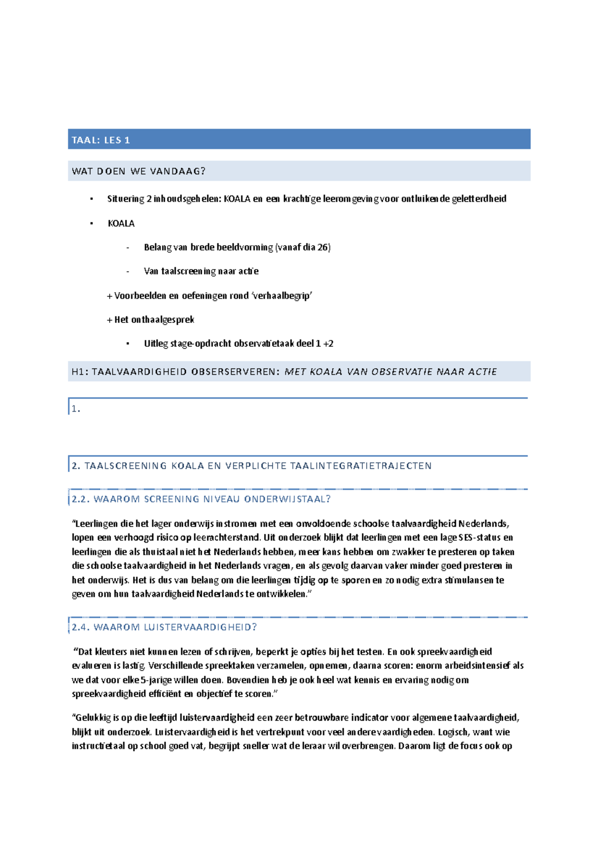 Taal les 1 - Kleuteronderwijs - TAAL: LES 1 WAT DOEN WE VANDAAG? Situering 2 inhoudsgehelen ...