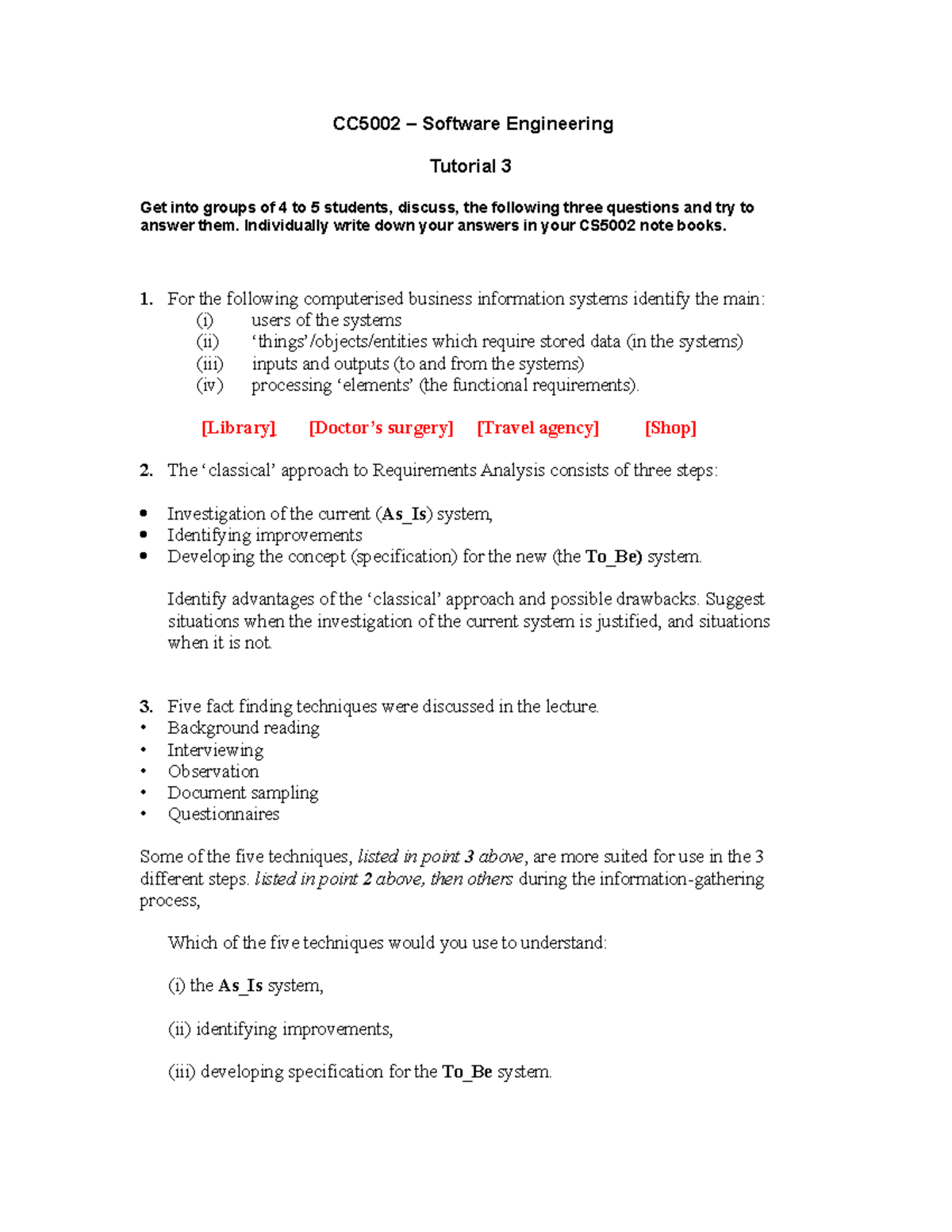 CS5002 – Tutorial 3 - System design - CC5002 – Software Engineering Tutorial 3 Get into groups ...