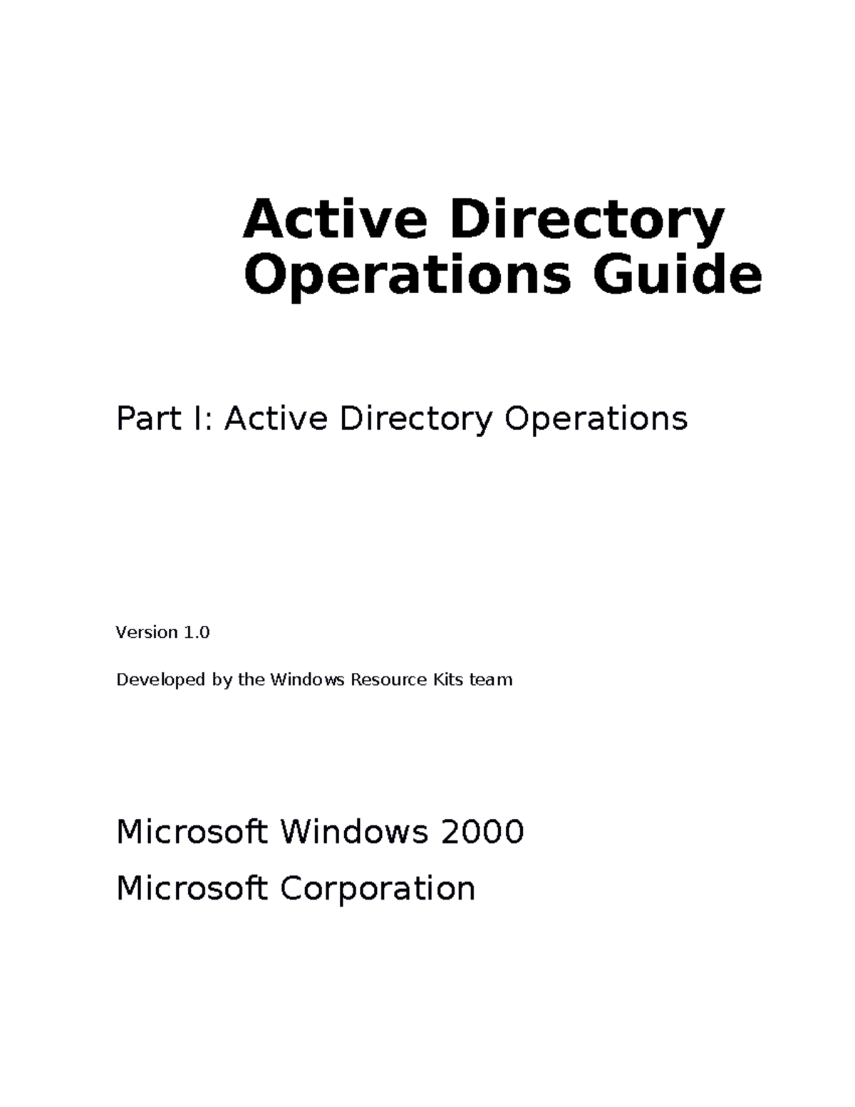 Ad ops parti - Part I: Active Directory Operations Version 1. Developed by the Windows Resource ...