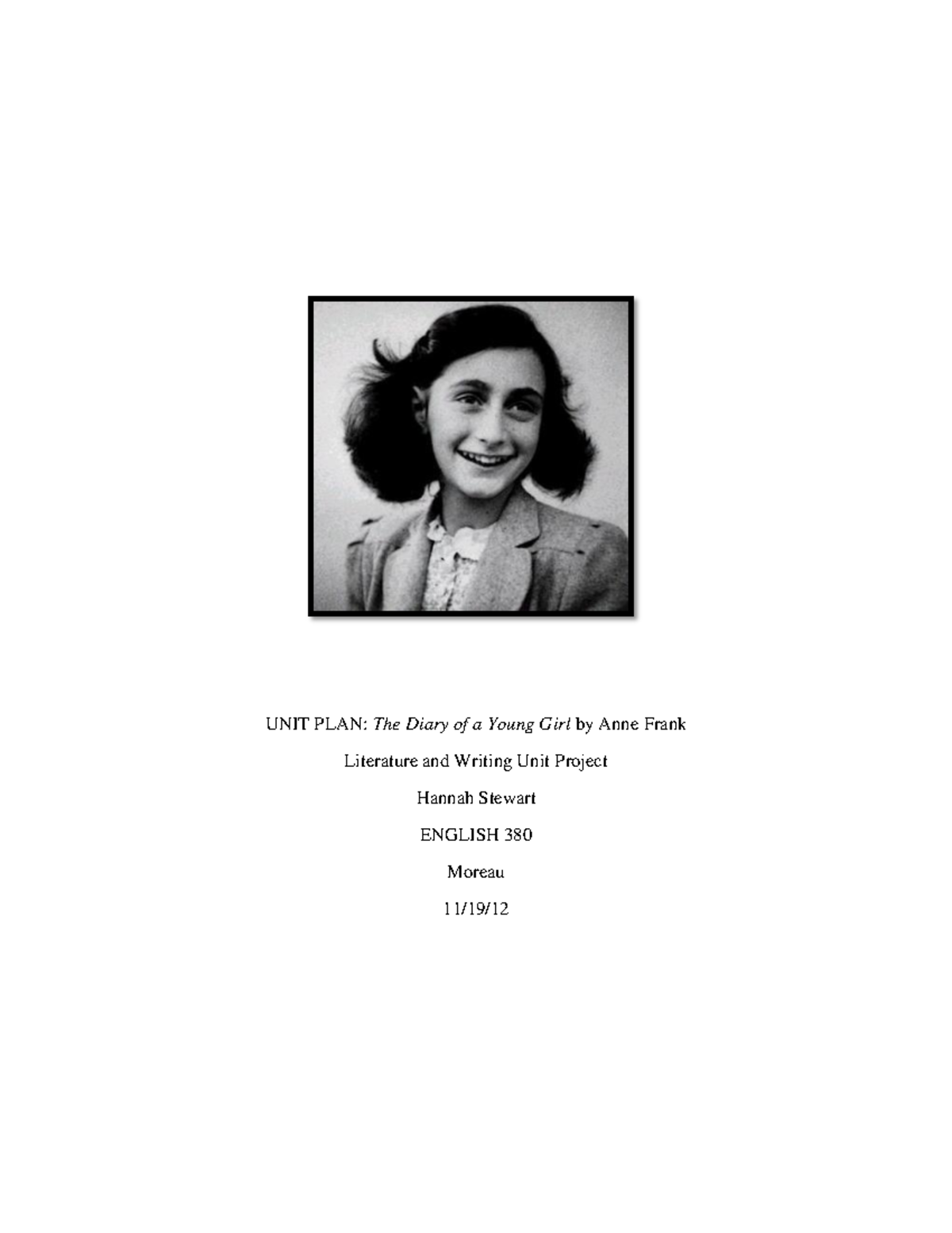 Anne Frank Activities - UNIT PLAN: The Diary of a Young Girl by Anne ...