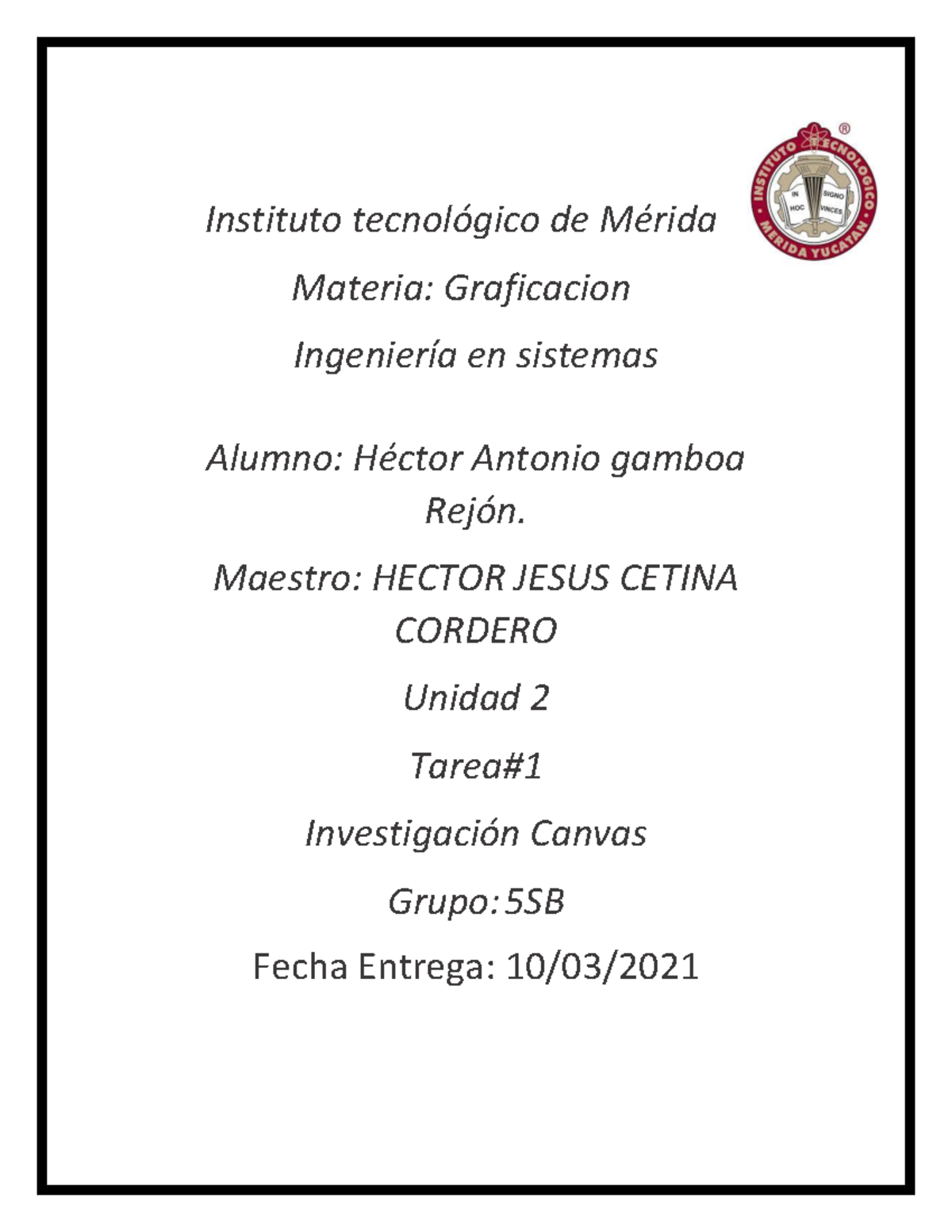 Canvas Hector Gamboa - Lecture notes 1 - Instituto tecnológico de ...
