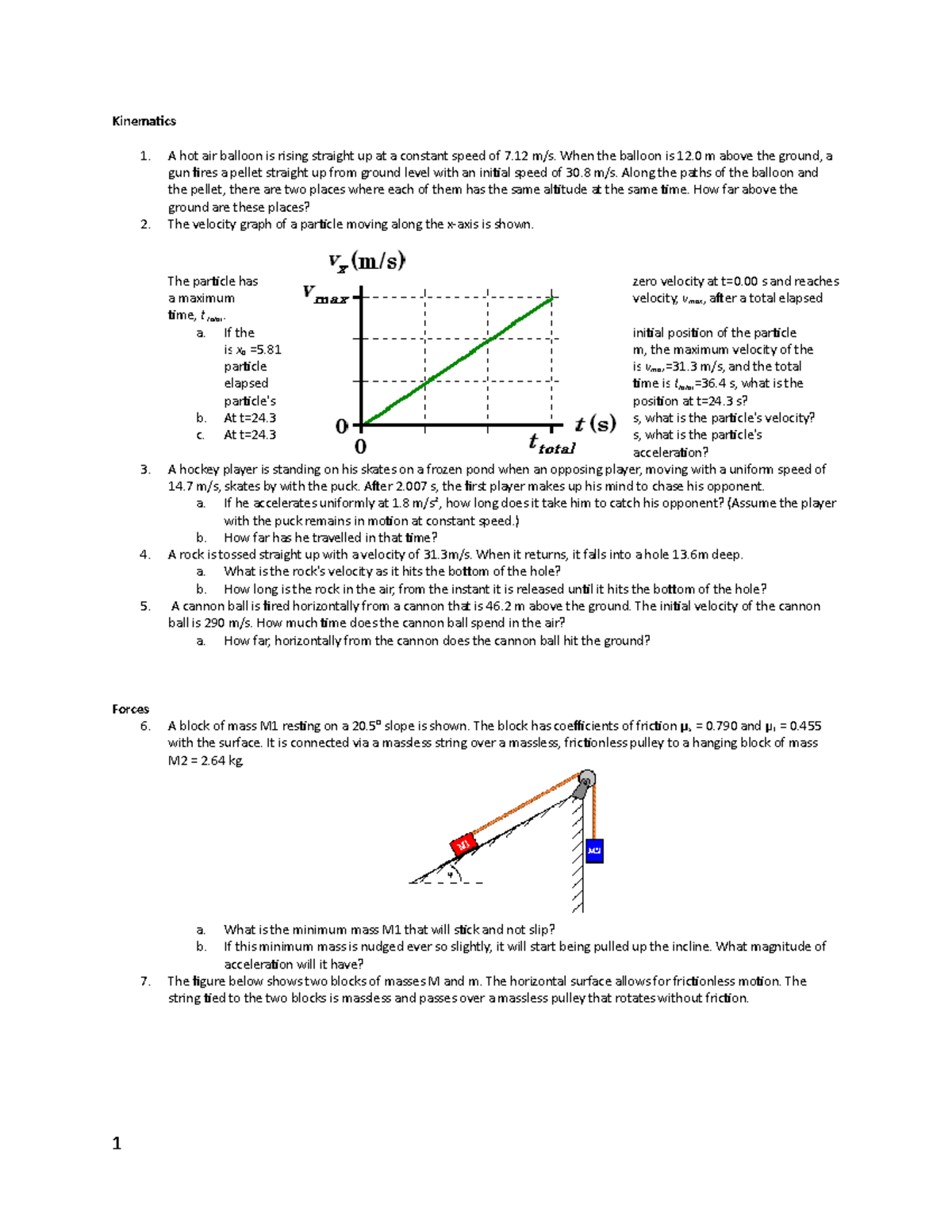 Physics Exam Practice LONCAPA - Kinematics 1. 2. A hot air balloon is rising straight up at a ...