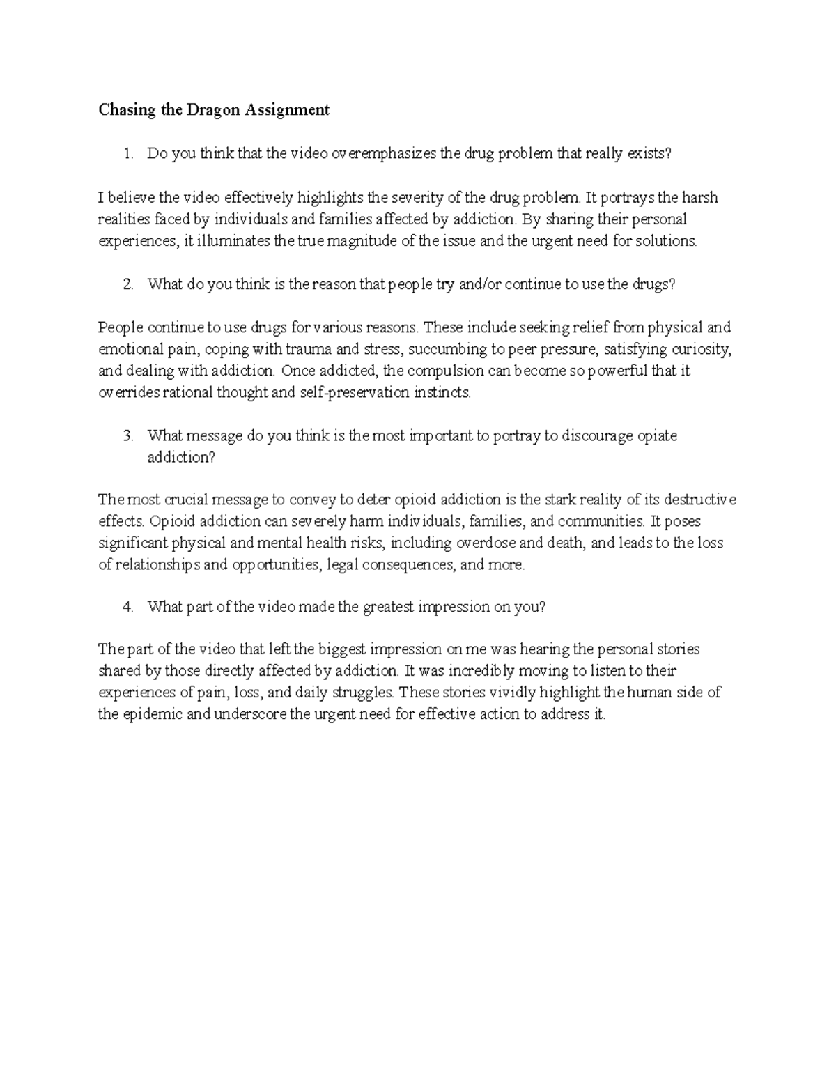 Chasing the Dragon Assignment - Do you think that the video ...