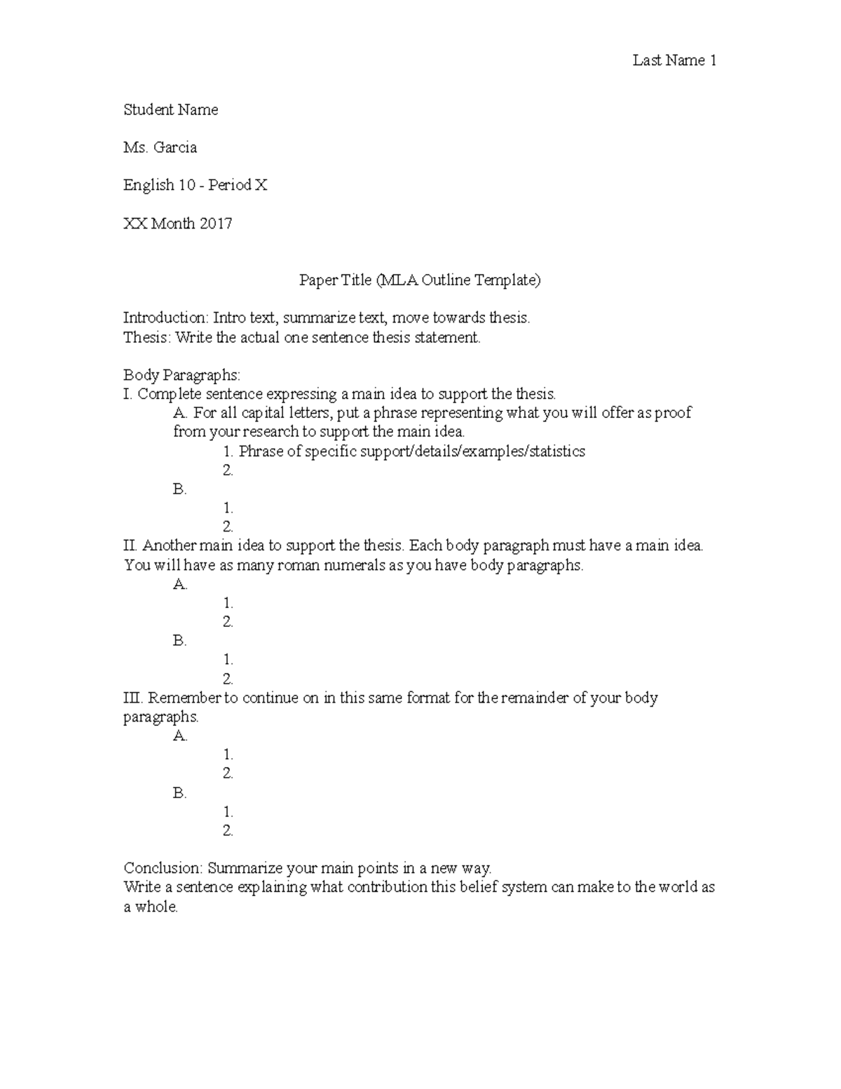 MLA Outline Template - Last Name 1 Student Name Ms. Garcia English 10 ...