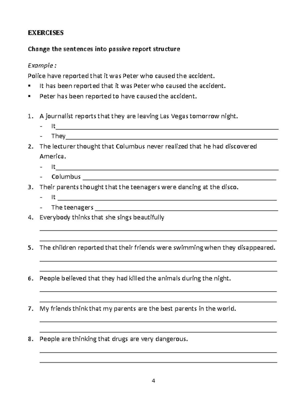 Passive report structure module - 4 EXERCISES Change the sentences into ...