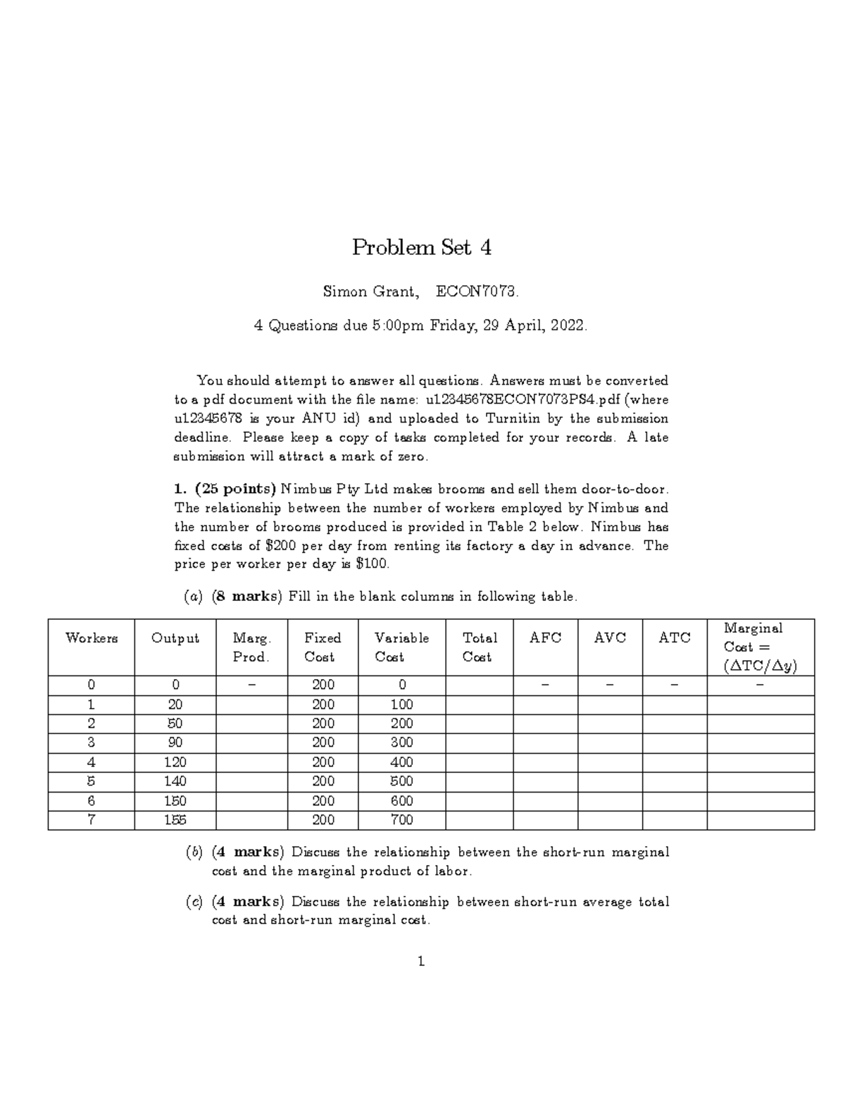 2022S1 Probset 4 - sem 1 2022 problem set - Problem Set 4 Simon Grant, ECON7073. 4 Questions due ...